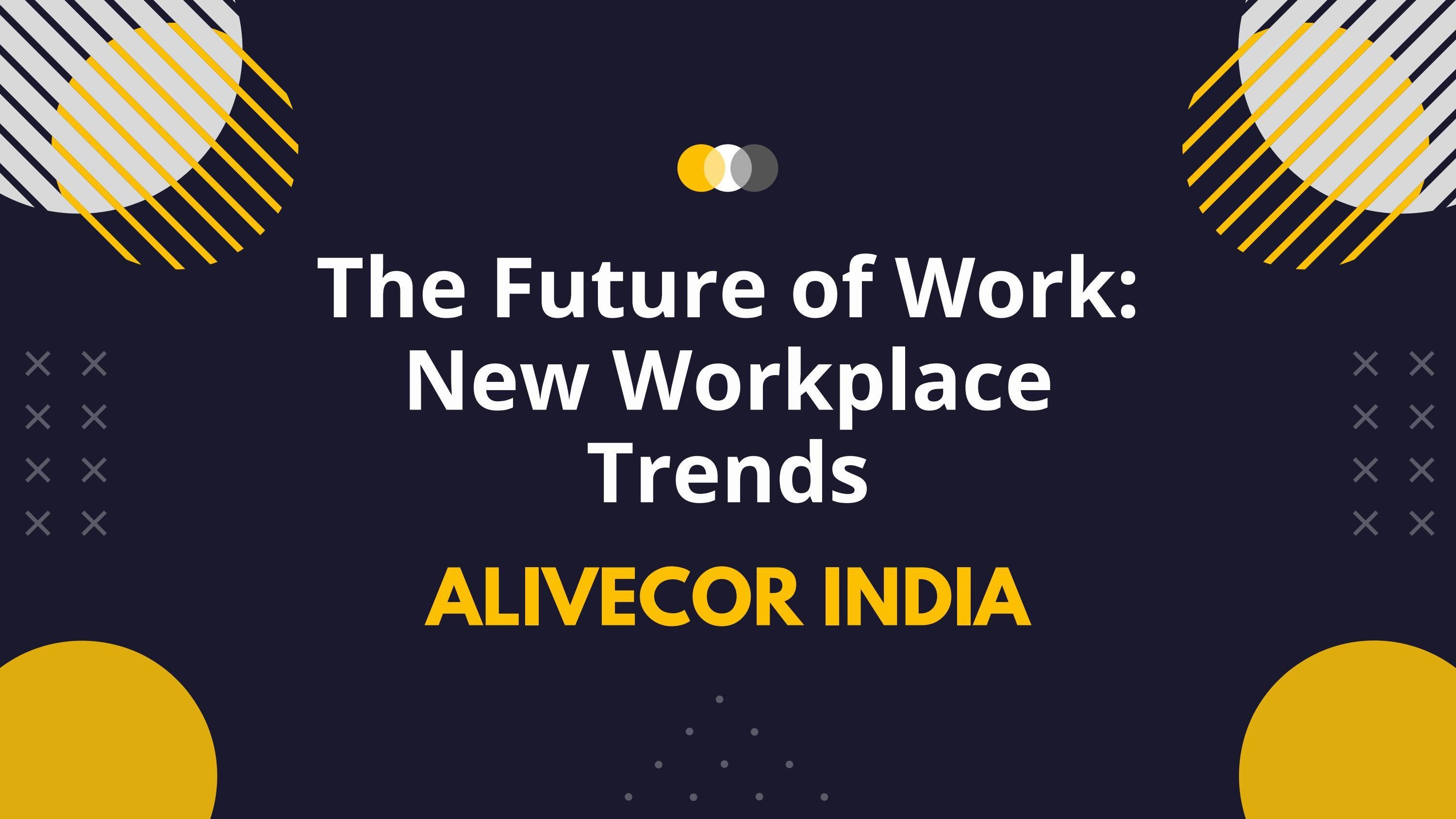 The Future of Work New Workplace Trends by Let's Connect India - Issuu