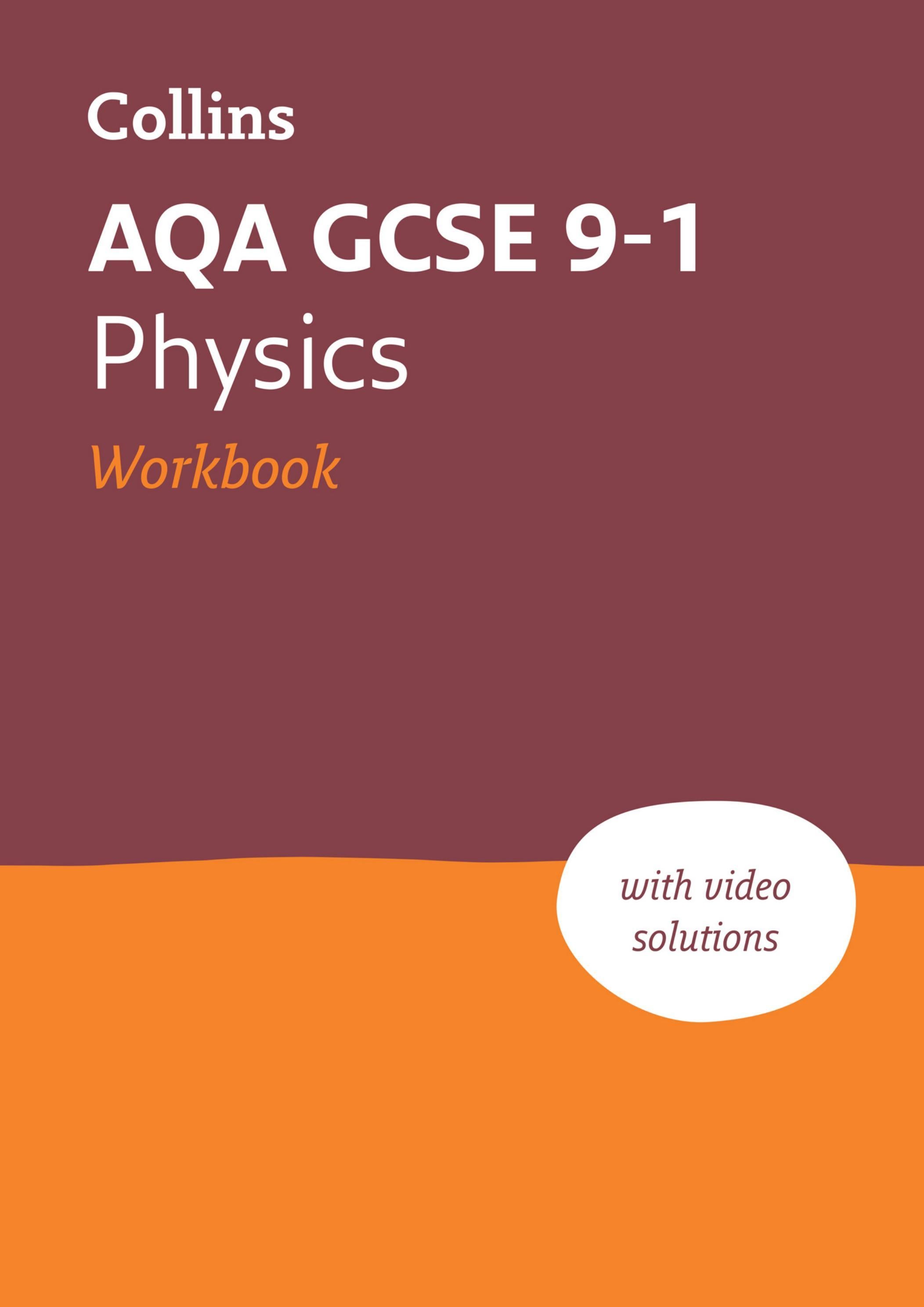 Collins GCSE Grade 9 1 Revision AQA GCSE 9 1 Physics Workbook Ideal