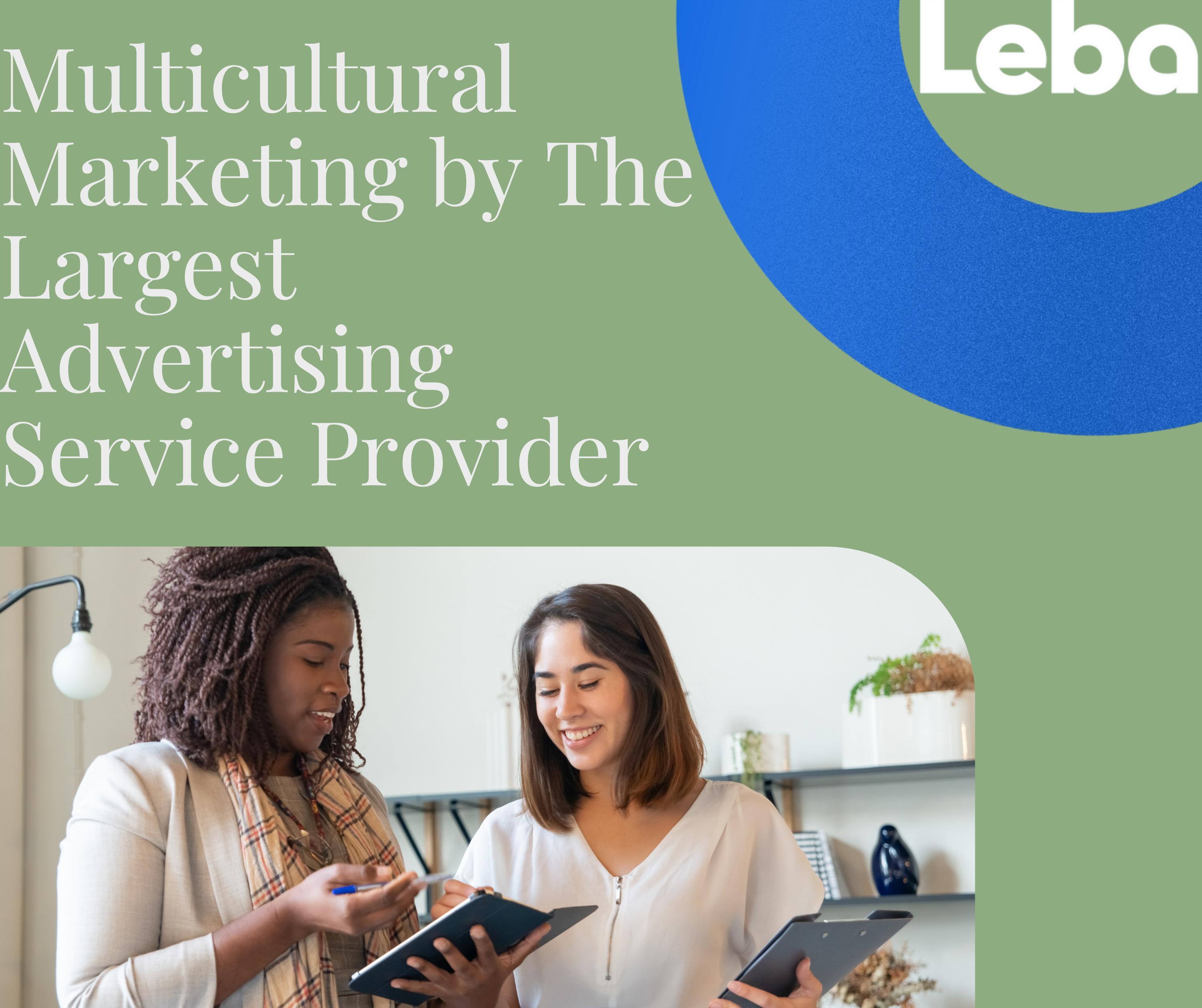 Multicultural Marketing by The Largest Advertising Service Provider by ...