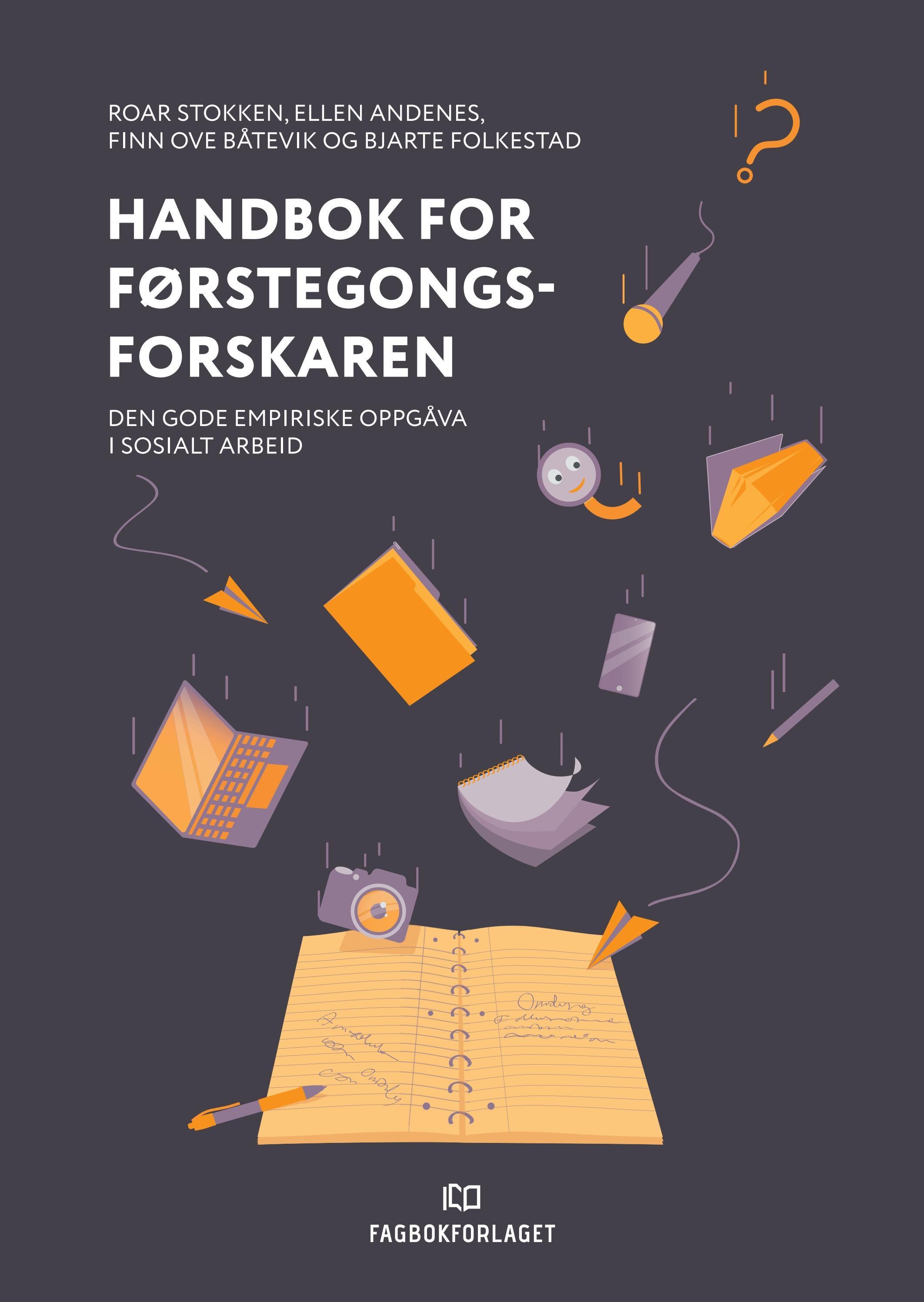 Handbok for førstegongsforskaren (9788245040999) by Fagbokforlaget - Issuu
