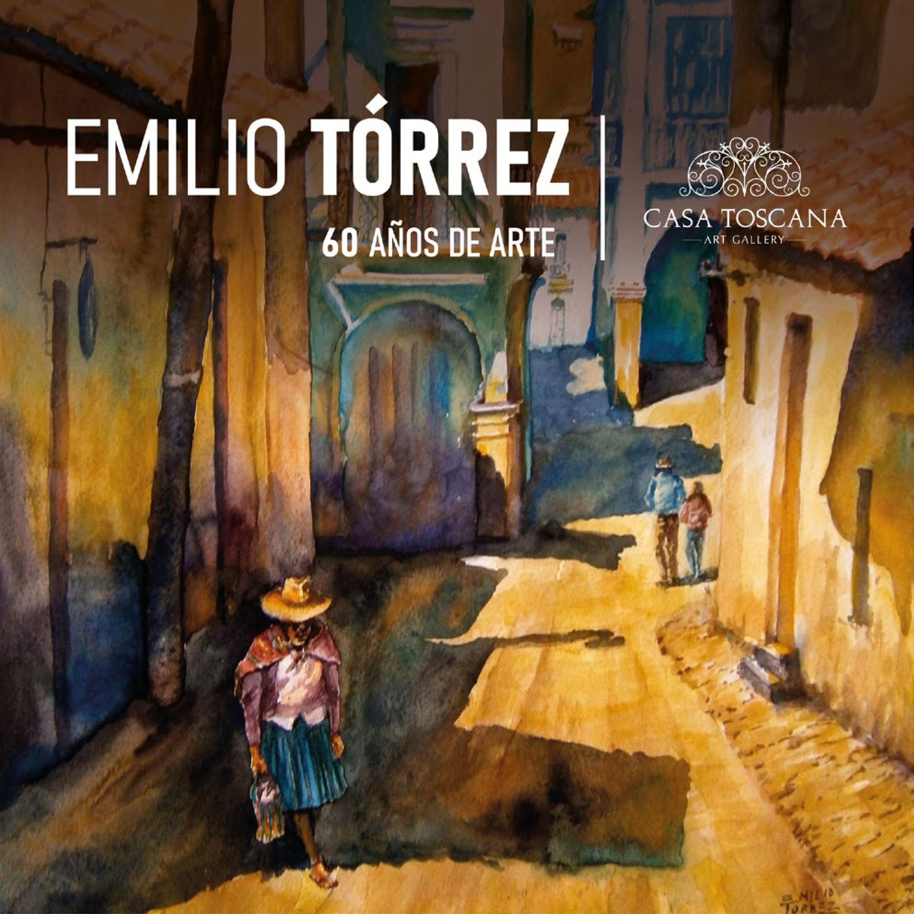 EMILIO TÓRREZ: 60 AÑOS DE ARTE by Casa Toscana Art Gallery - Issuu