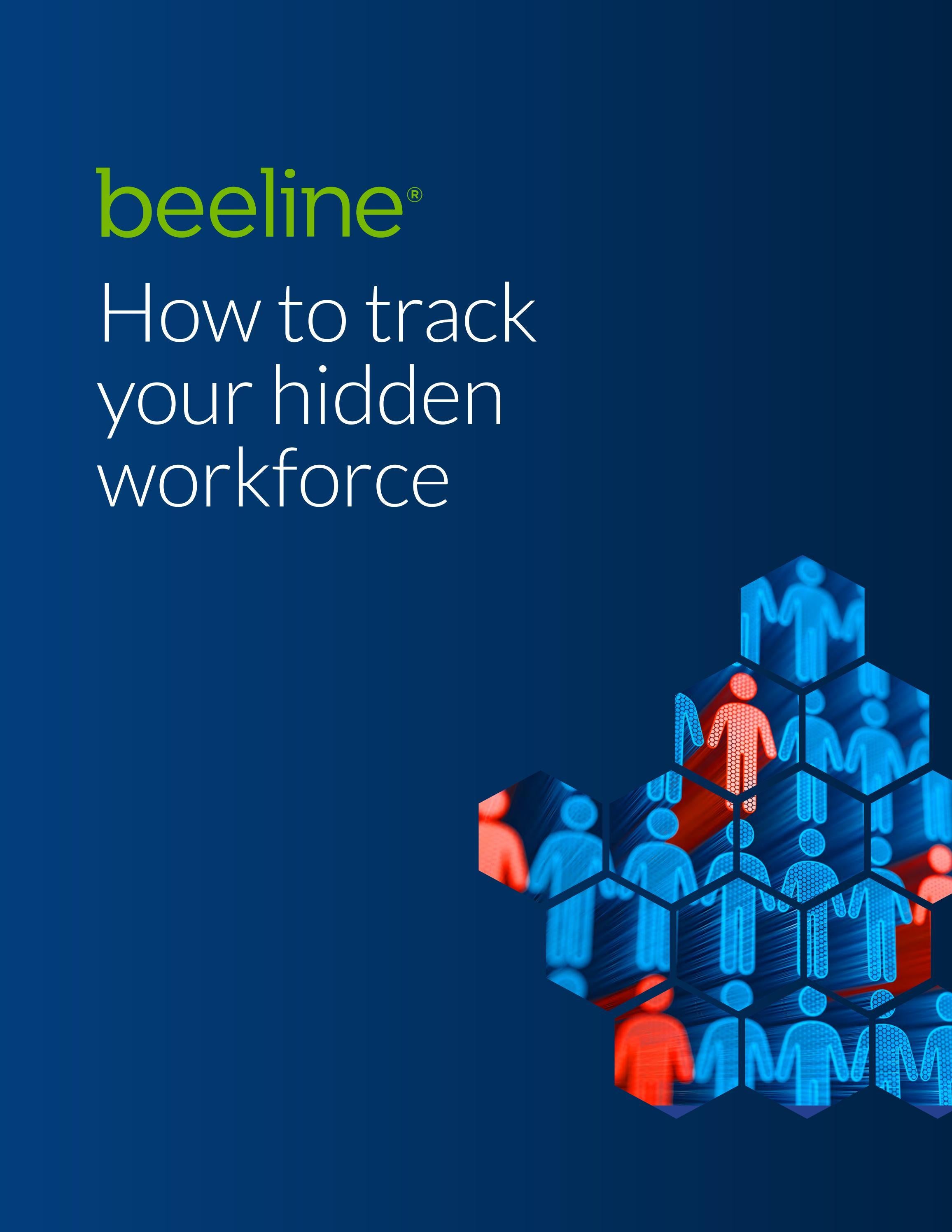 How to track your hidden workforce by beelinevms - Issuu