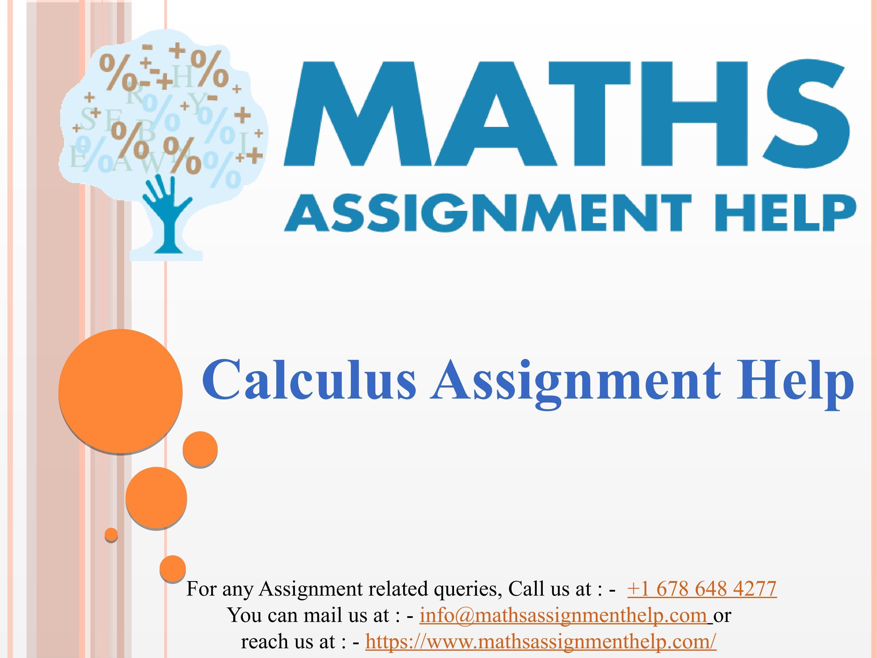 Calculus Assignments Help by Maths Assignment Help - Issuu