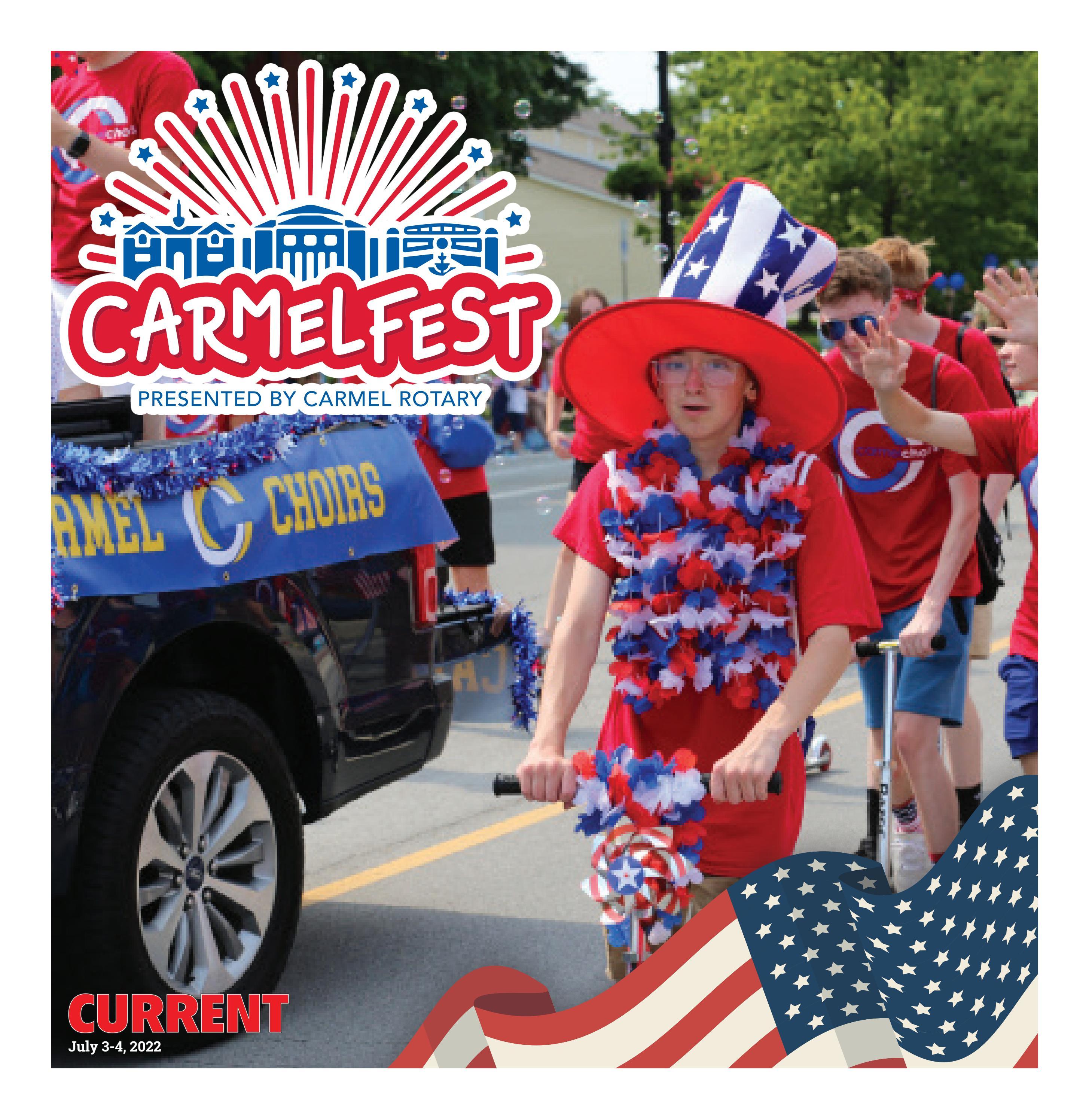 June 28, 2022 — CarmelFest 2022 by Current Publishing - Issuu