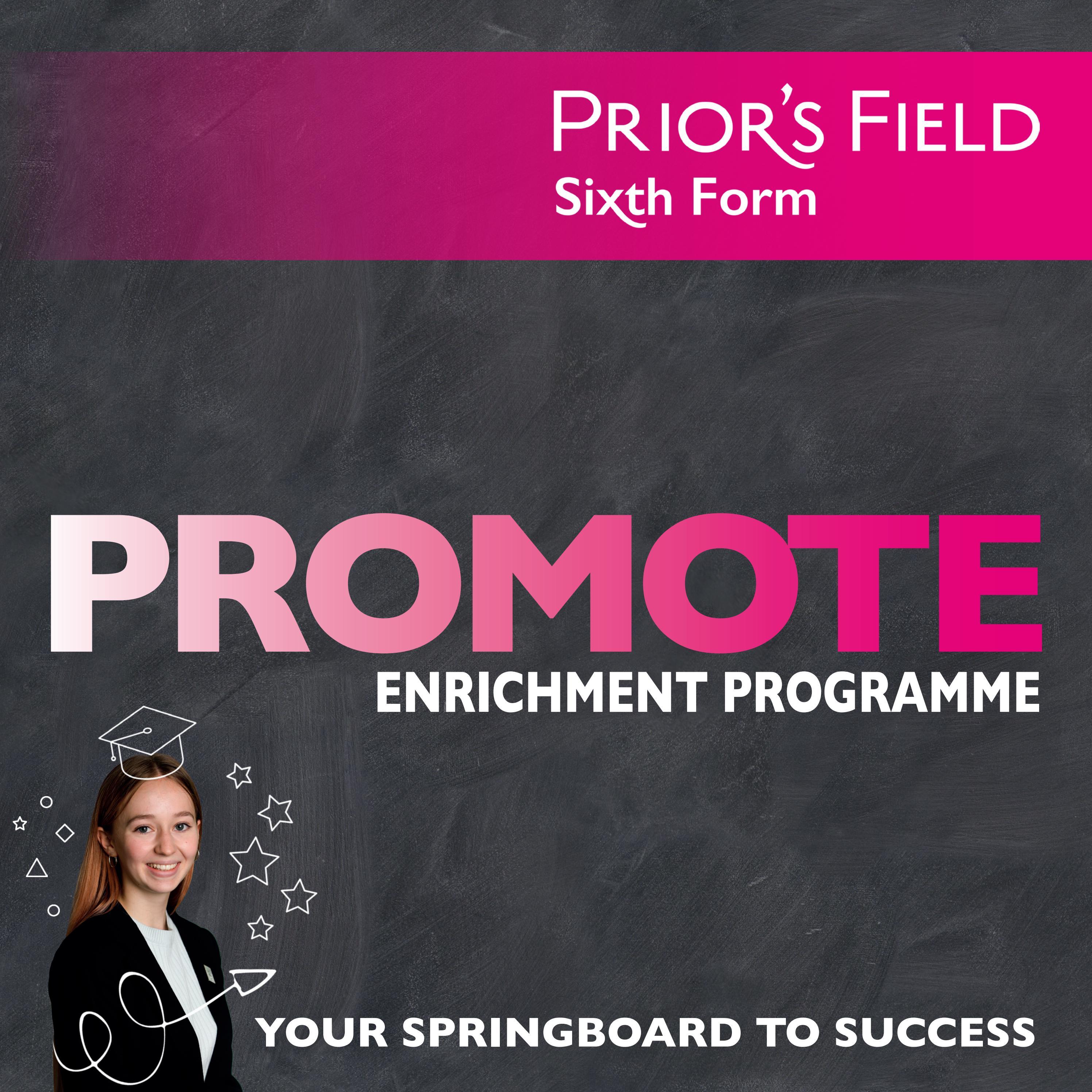 Prior's Field Sixth Form PROMOTE Enrichment Programme by Prior's Field ...