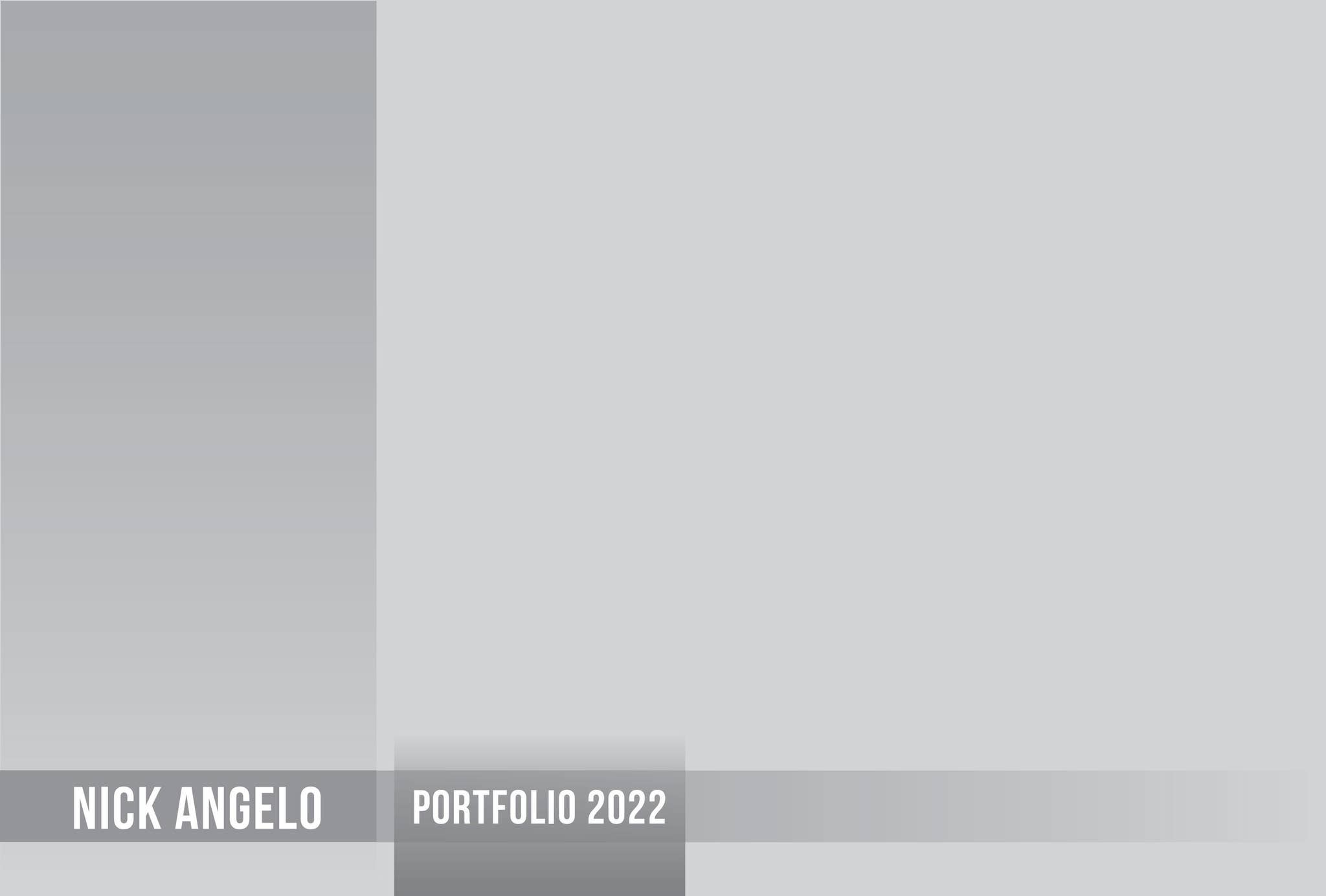 Nick Angelo | Portfolio 2022 by Nick Angelo - Issuu