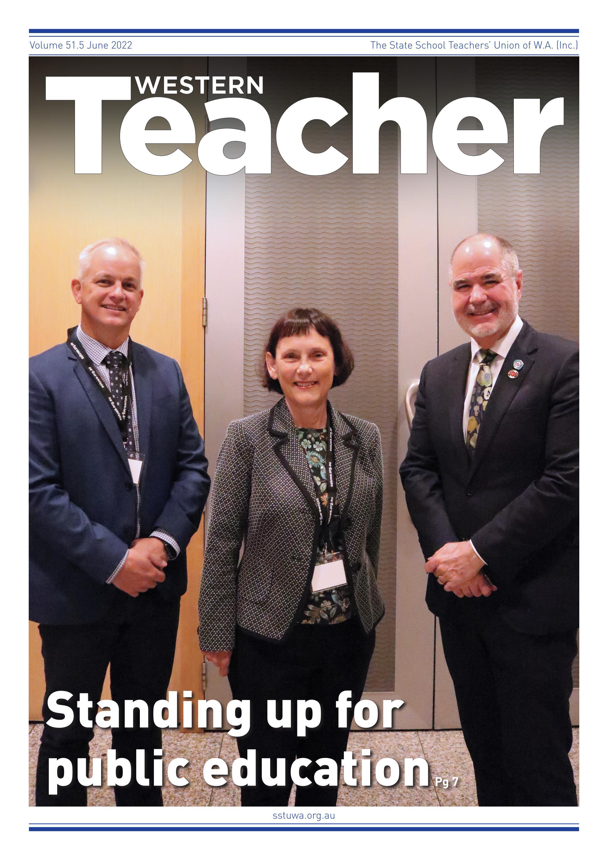 June 2022 Western Teacher by SSTUWA - Issuu