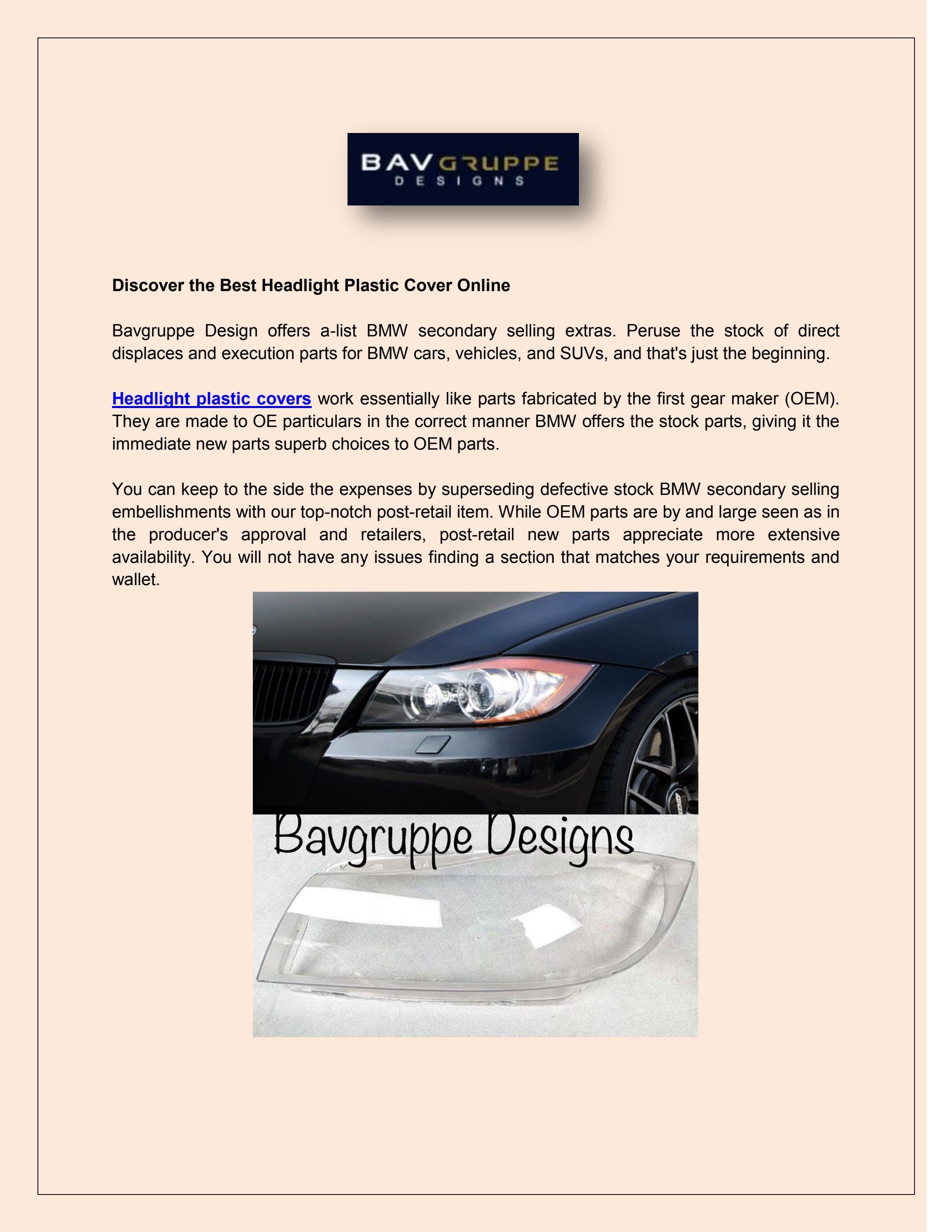 Discover The Best Headlight Plastic Cover Online By Bavgruppe Designs discover-the-best-headlight-plastic-cover-online-by-bavgruppe-designs