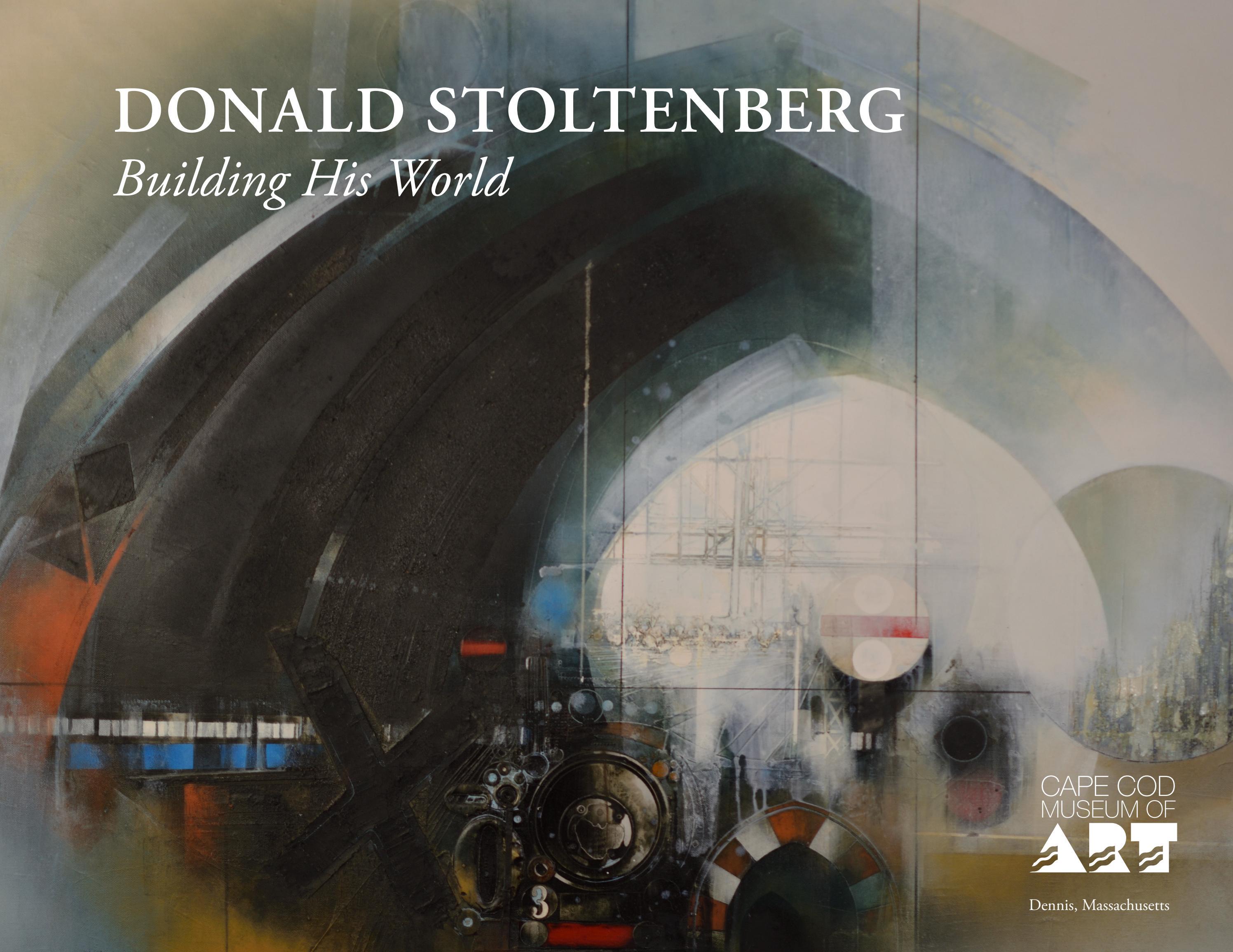 Donald Stoltenberg | Building His World | Cape Cod Museum of Art by ...