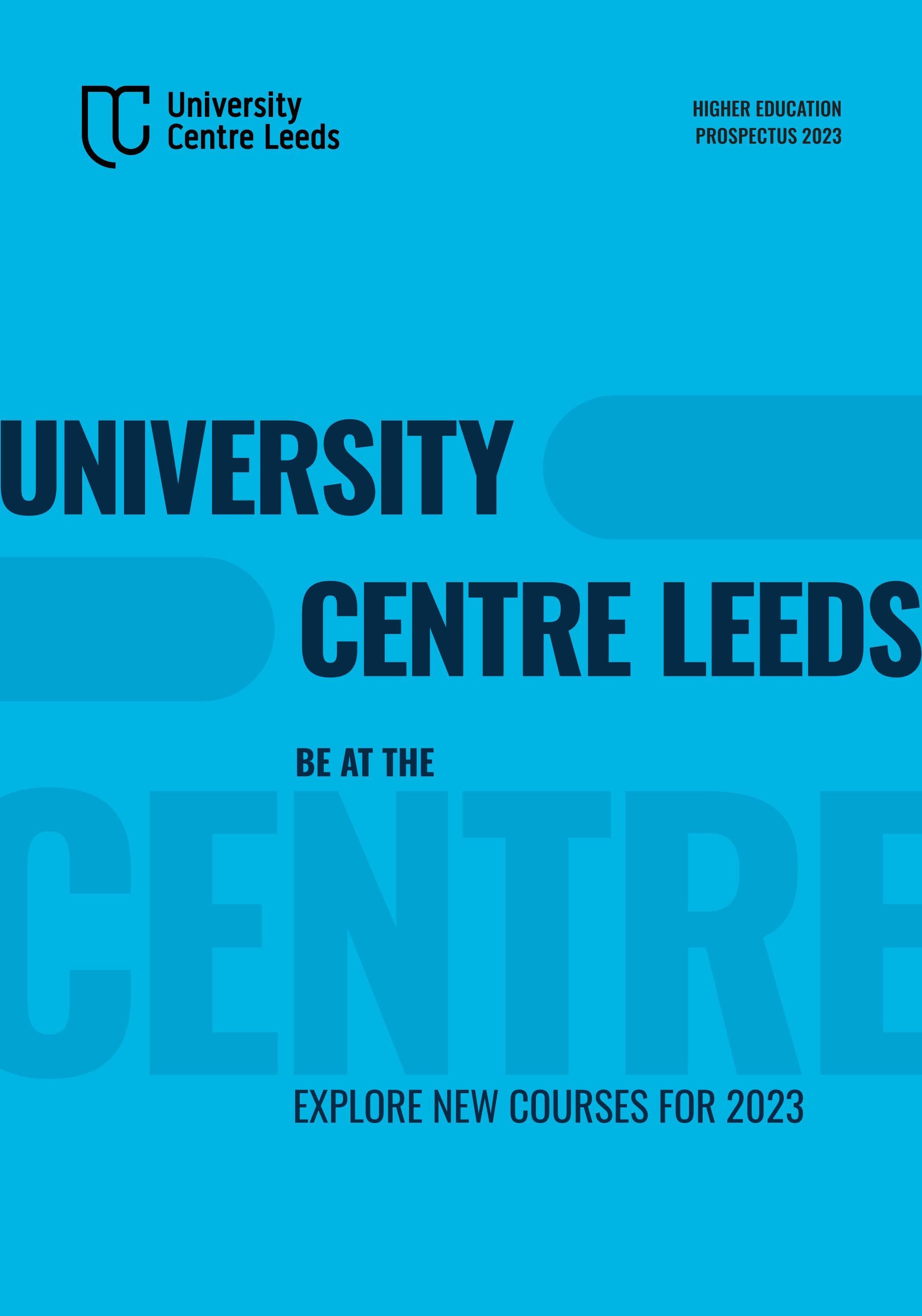 University Centre Leeds Prospectus 2023 by Luminate Education Group - Issuu