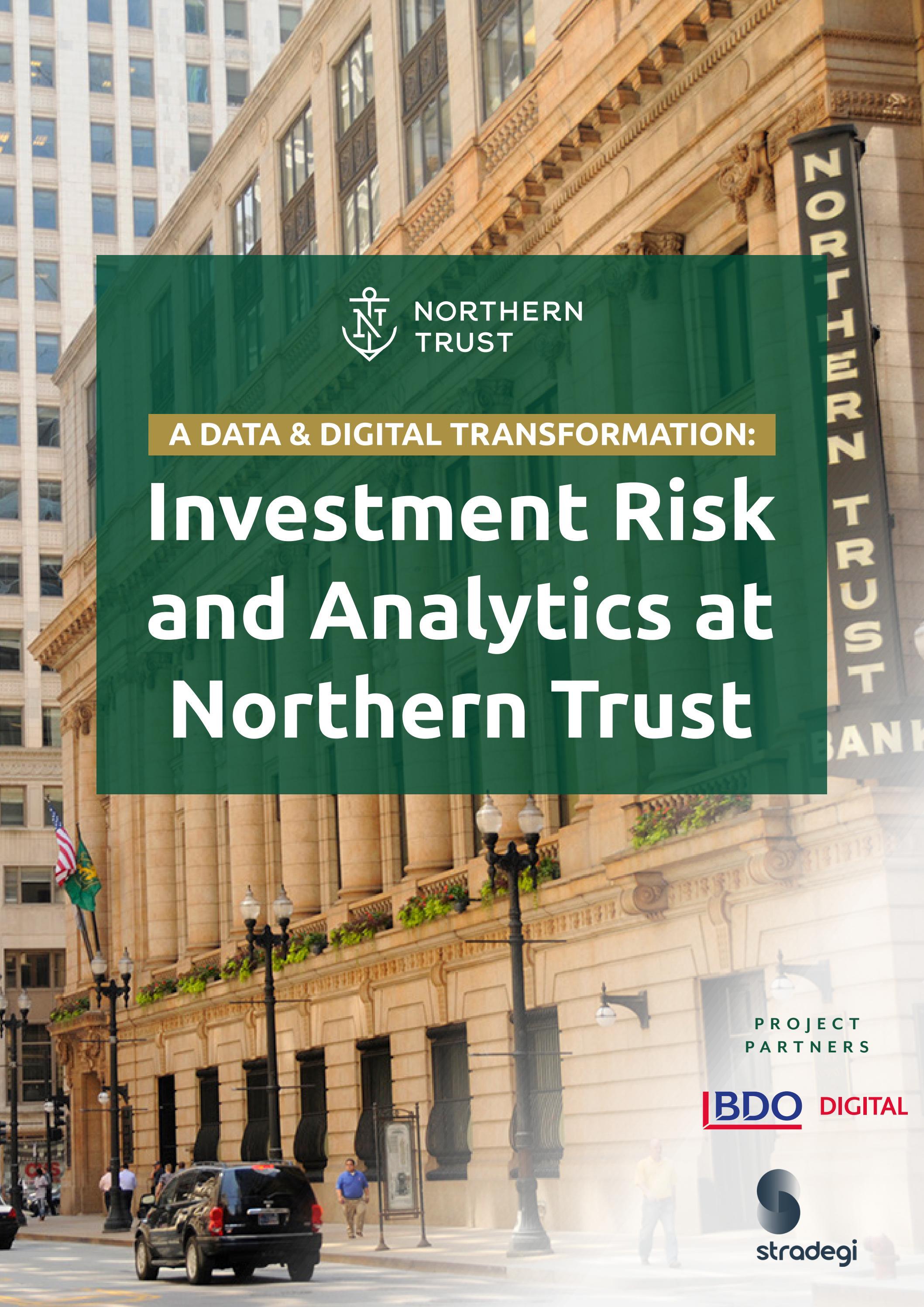 Northern Trust - A Data & Digital Transformation: Investment Risk and ...