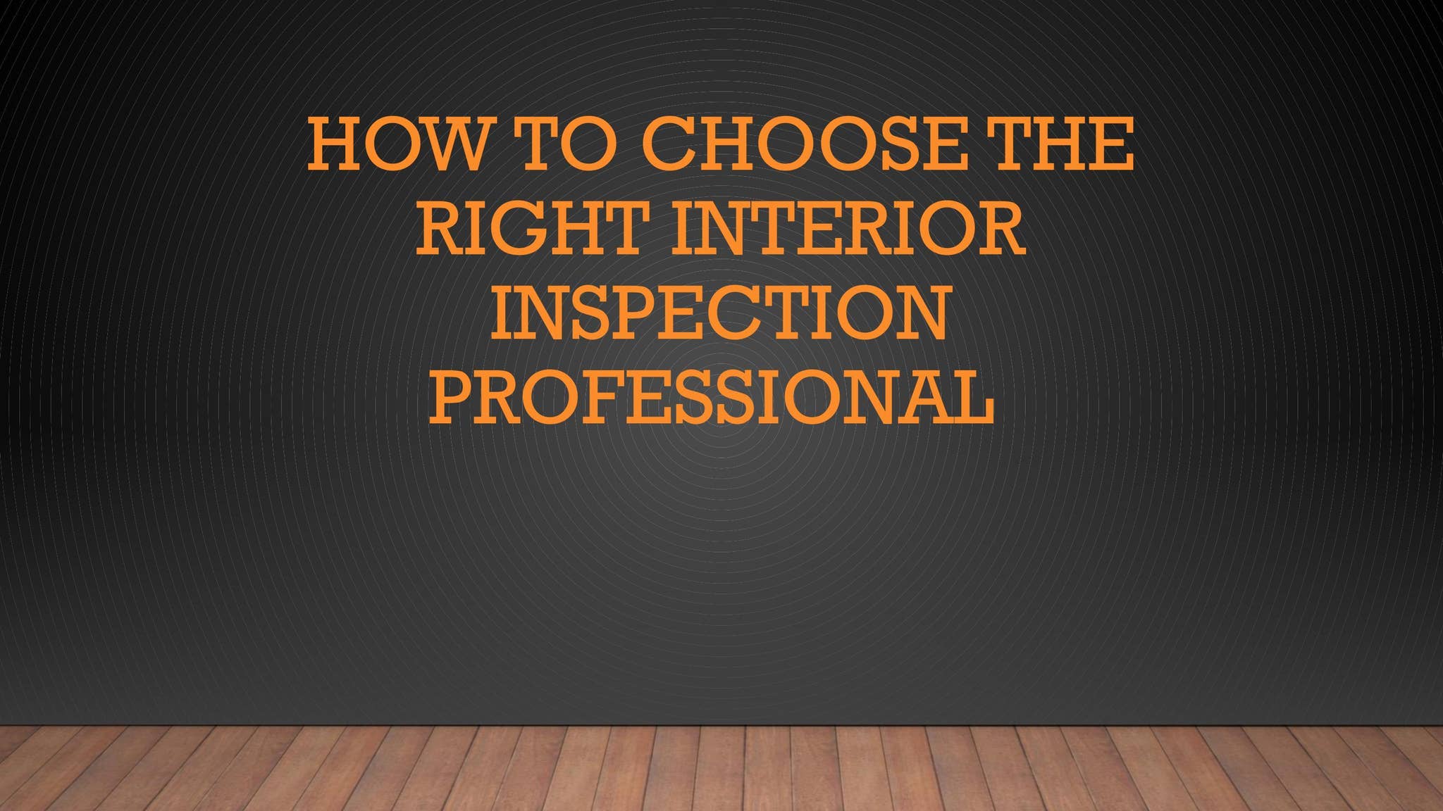 How To Choose The Right Interior Inspection Professional by HoundDog22 ...