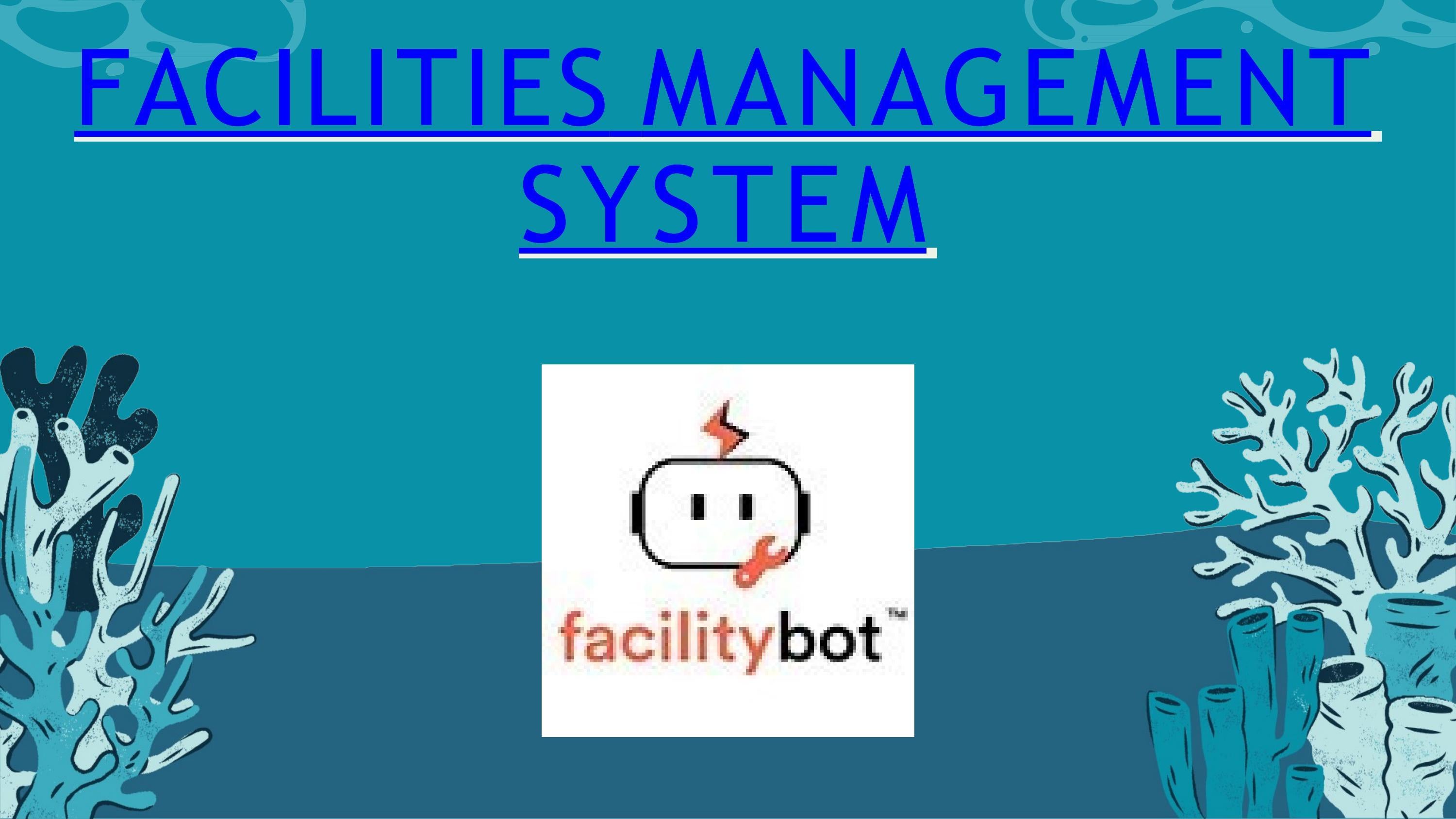 Benefits of Facilities Management System by facilitybot - Issuu