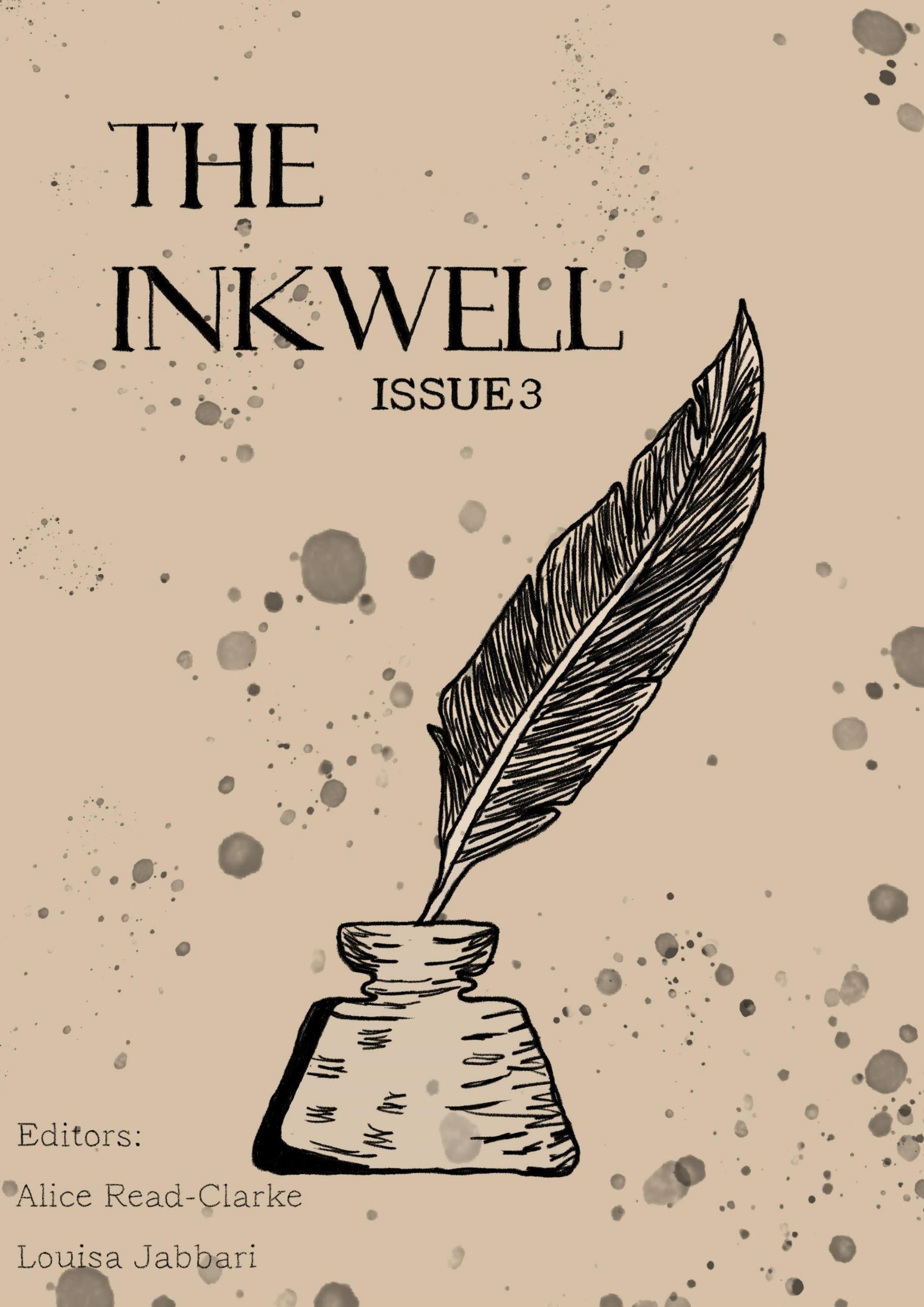 The Inkwell - Issue 3 by The-Inkwell - Issuu