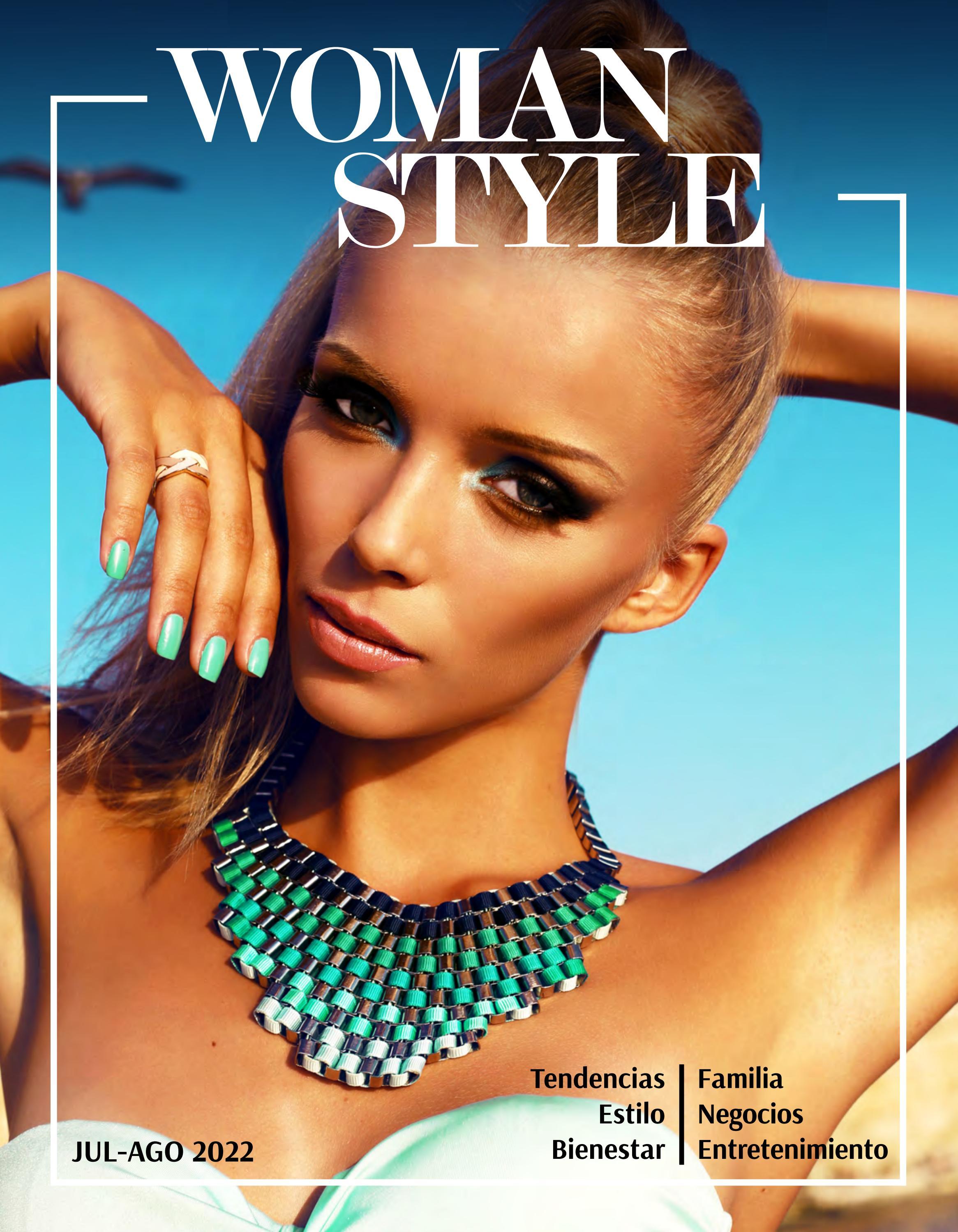 Woman Style Jul-Ago 2022 by Woman Style Magazine - Issuu