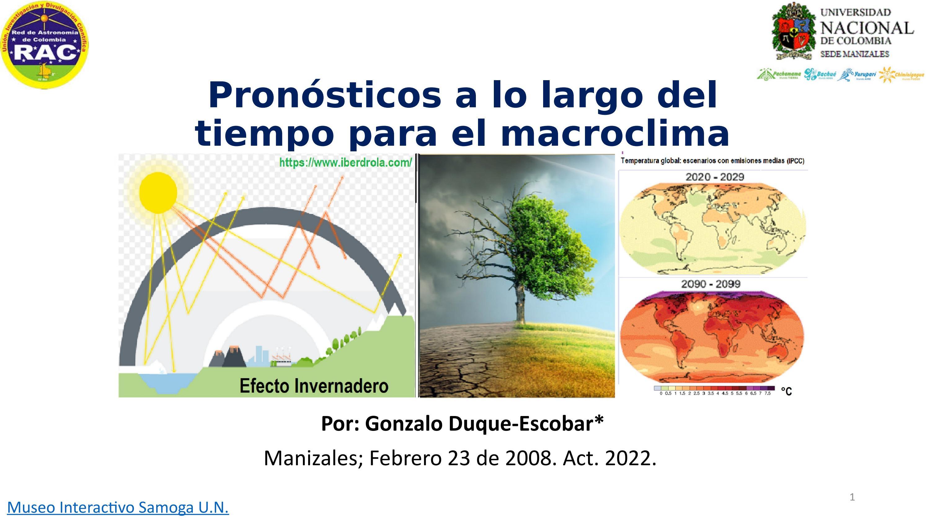 Pronósticos a lo largo del tiempo para el macroclima. by Gonzalo Duque ...