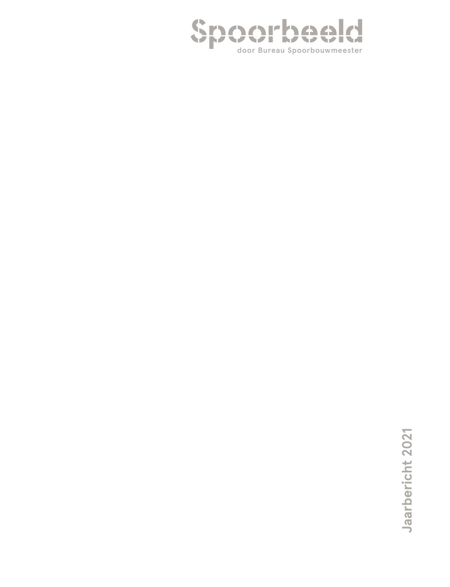 Jaarbericht 2021 by Bureau Spoorbouwmeester - Issuu