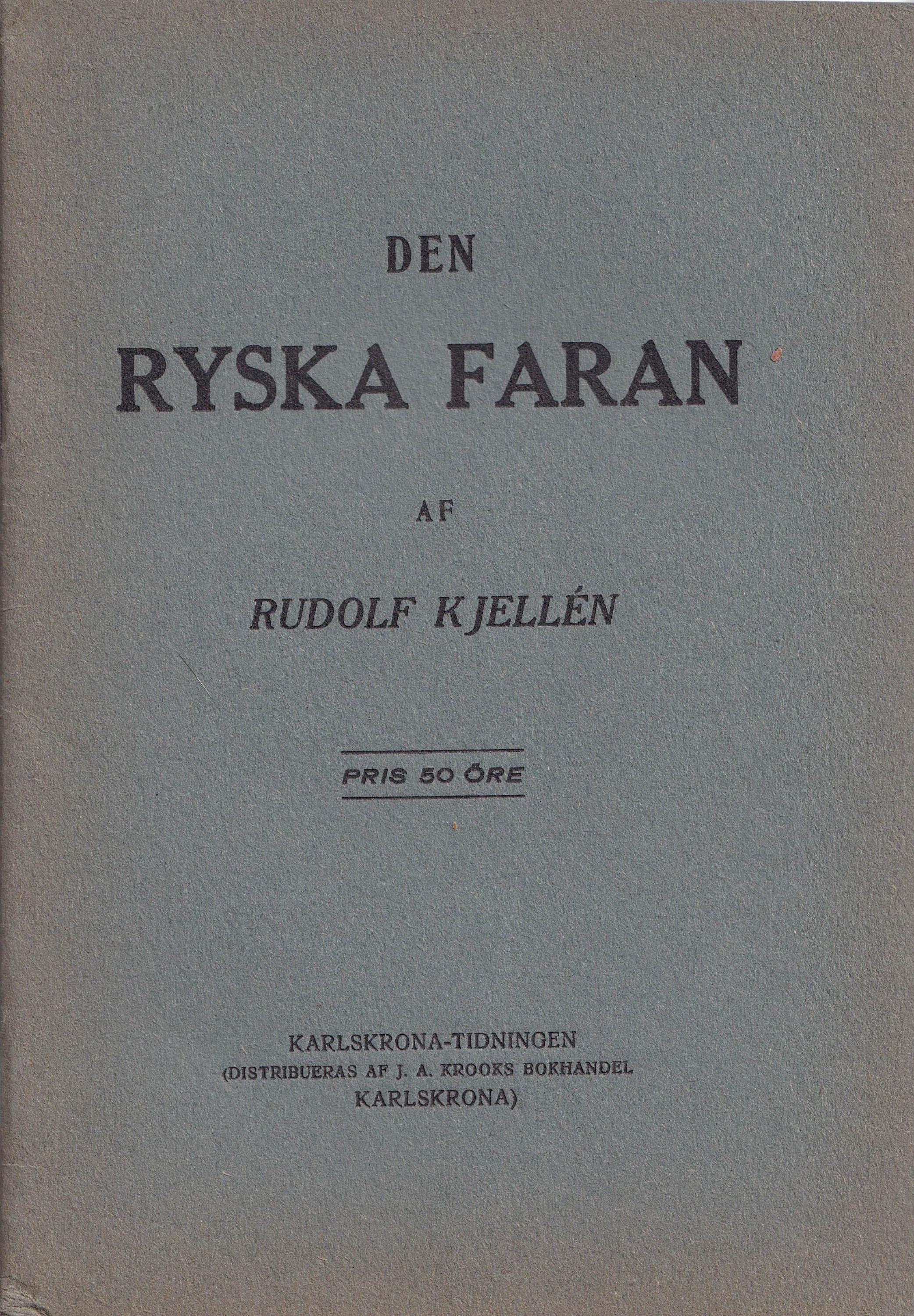 Ryska faran av Rudolf Kjellen 1913 by Fredrik Almroth - Issuu