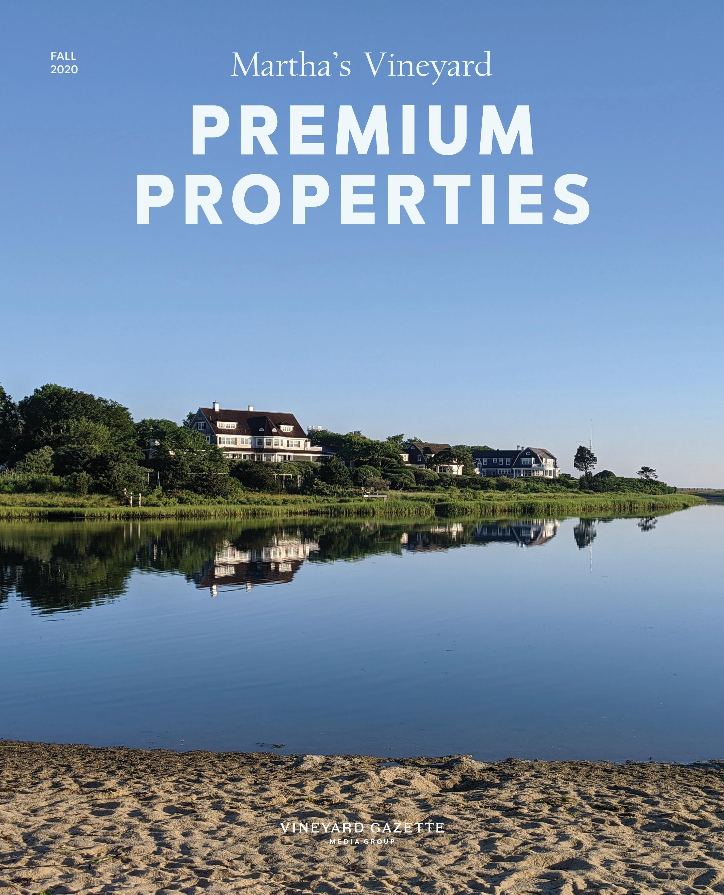 Premium Properties - Fall 2020 by vineyardgazettemediagroup - Issuu