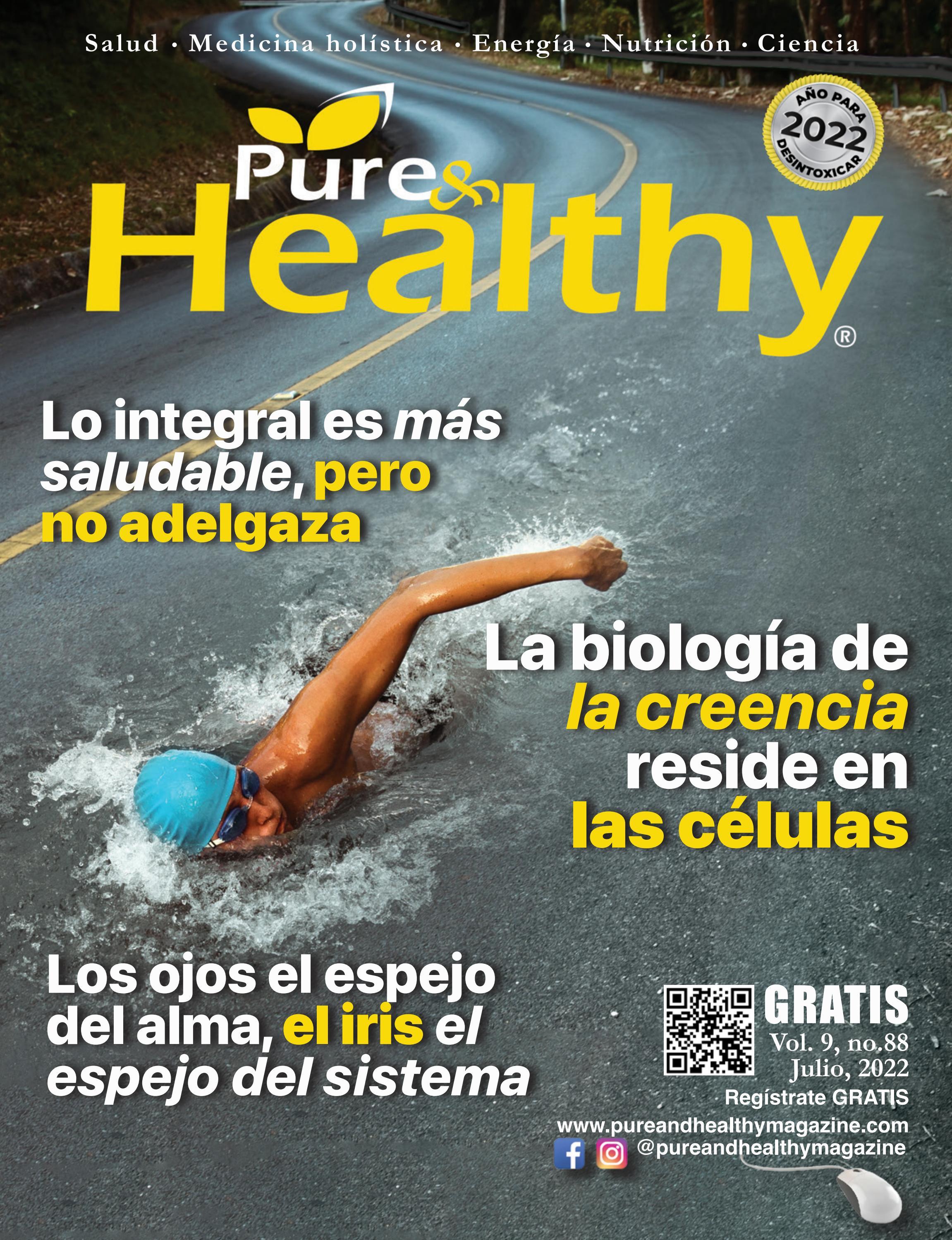 Pure & Healthy Magazine - Julio 2022 by Pure & Healthy - Issuu