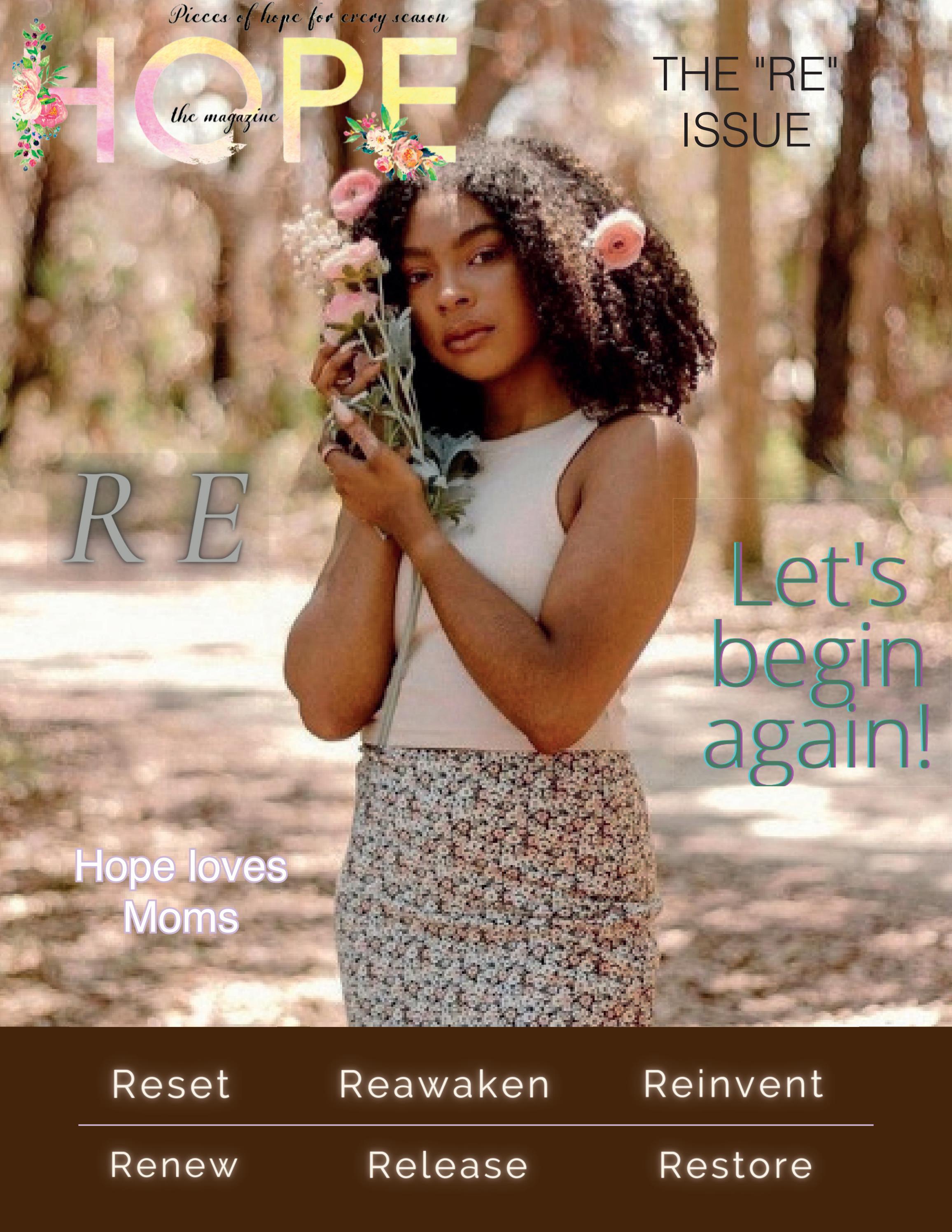 Hope Spring "RE" Issue- Begin Again by Hope the Magazine - Issuu