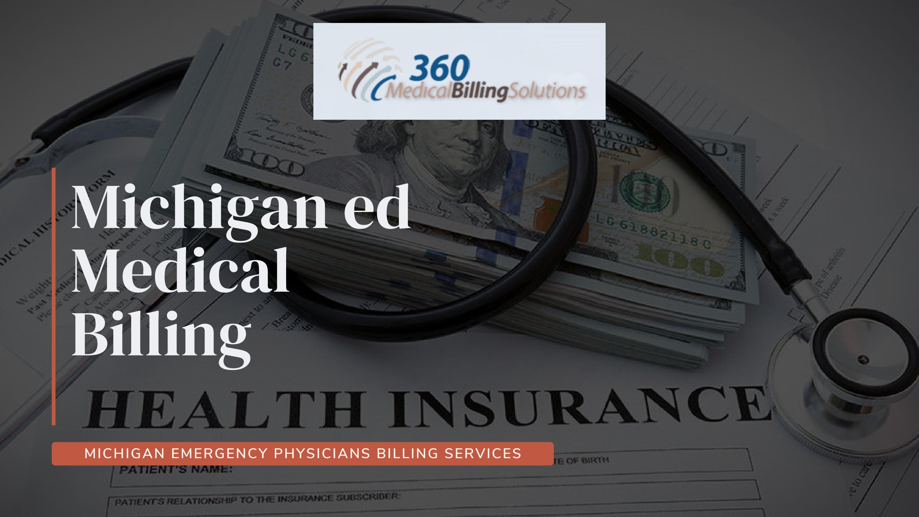 Michigan ed Medical Billing by 360 Medical Billing Solutions - Issuu