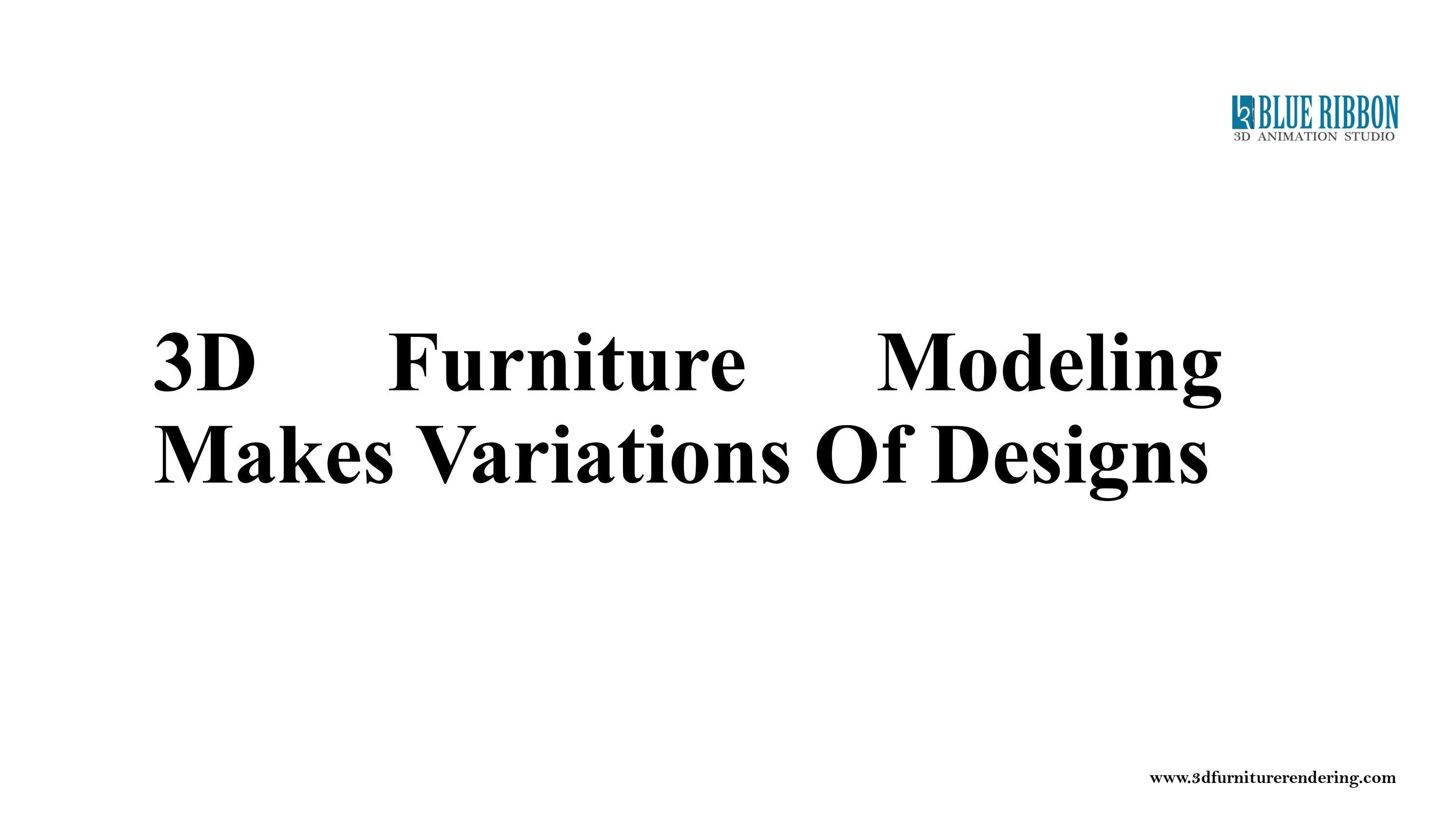 3D Furniture Modeling Makes Variations Of Designs by 3D Furniture Modeling Studio - Issuu