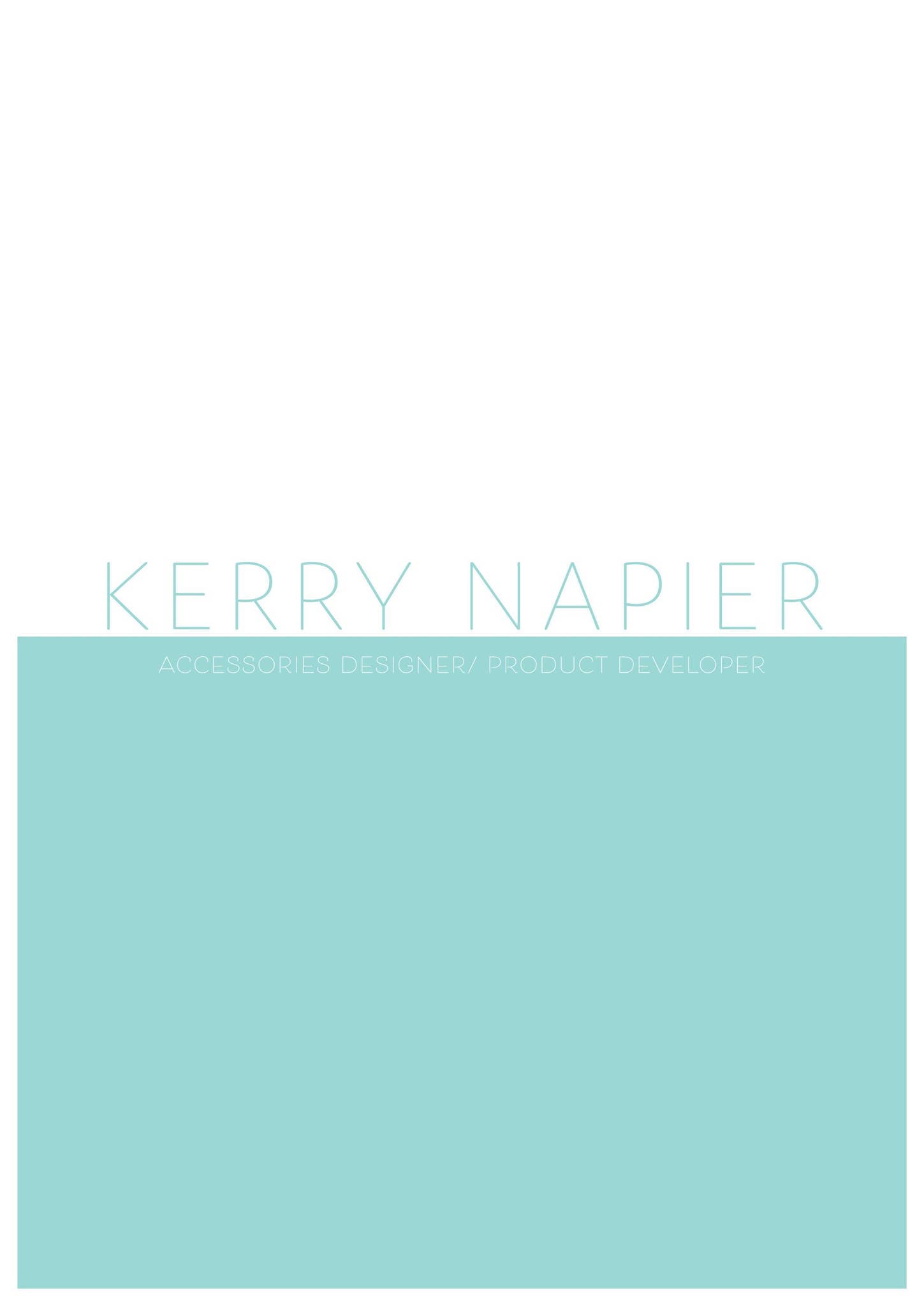 KERRY NAPIER - ACCESSORIES DESIGNER by kerrynapier95 - Issuu