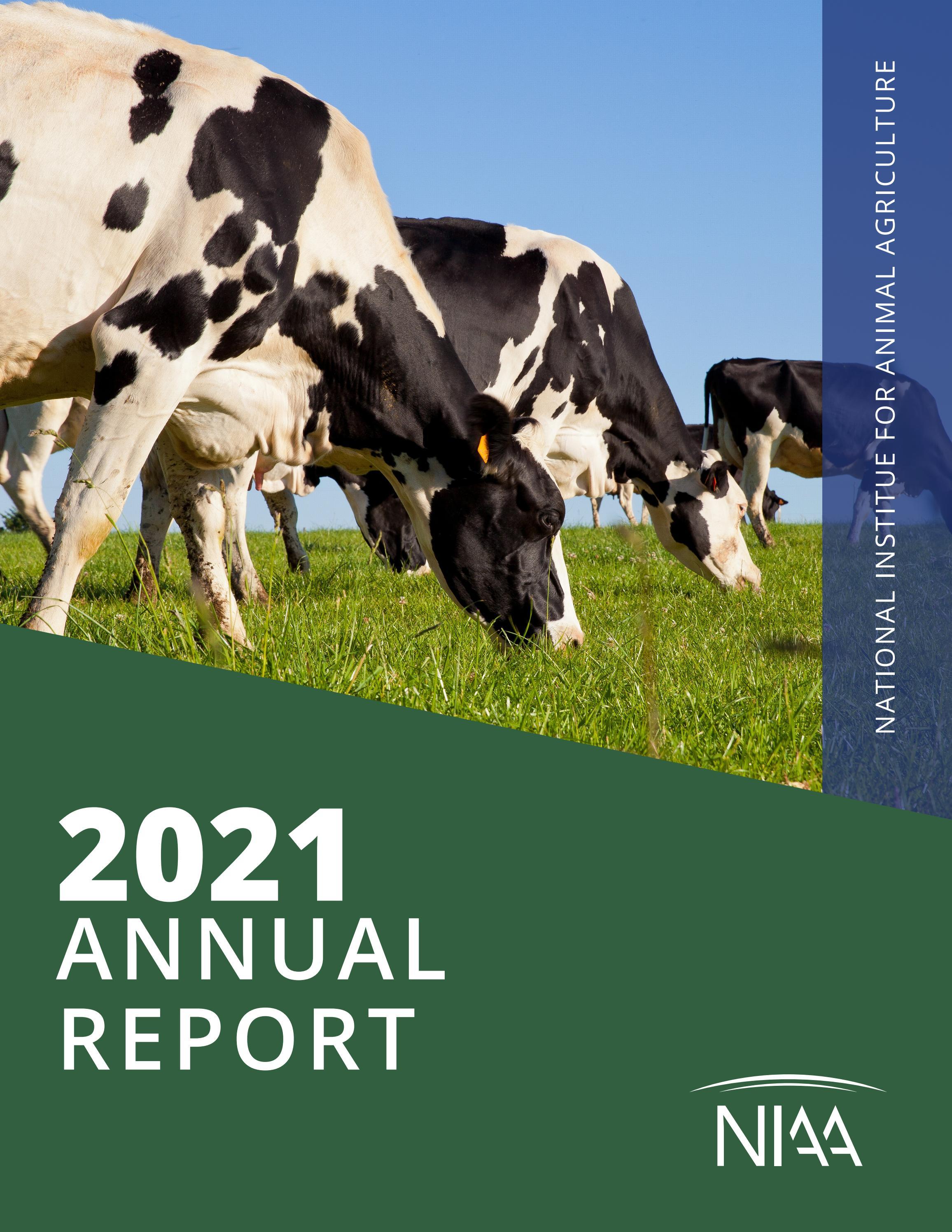 NIAA 2021 Annual Report by NationalInstituteforAnimalAgriculture - Issuu