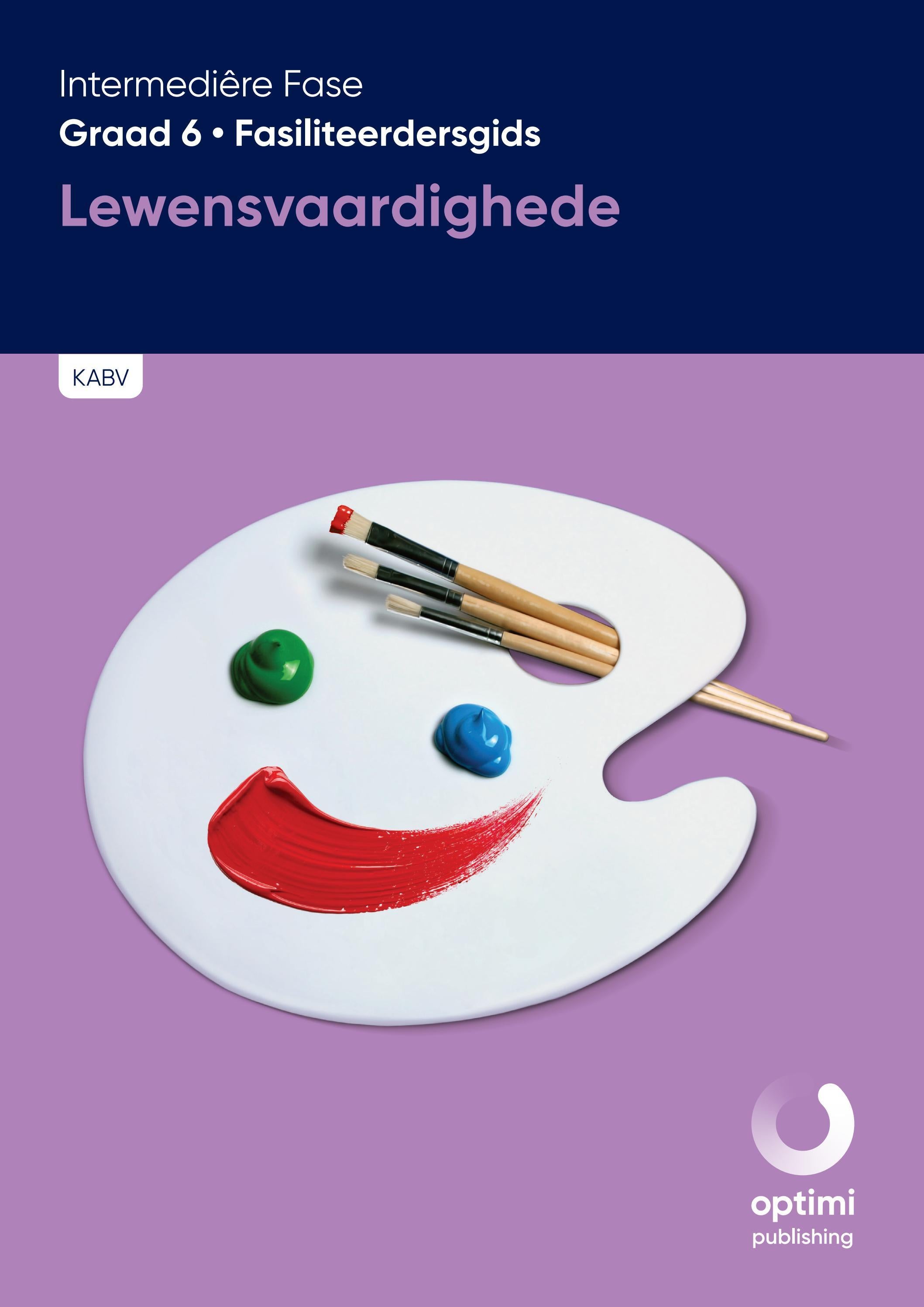 Graad 6 Fasiliteerdersgids Lewensvaardighede by Impaq - Issuu