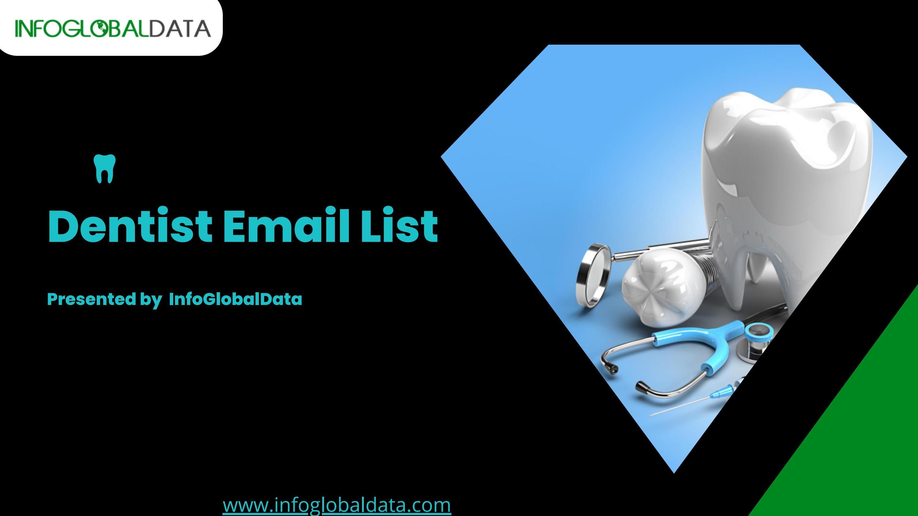 Dentist Email List | 100% Opt-In List of Dentists by InfoGlobalData - Issuu