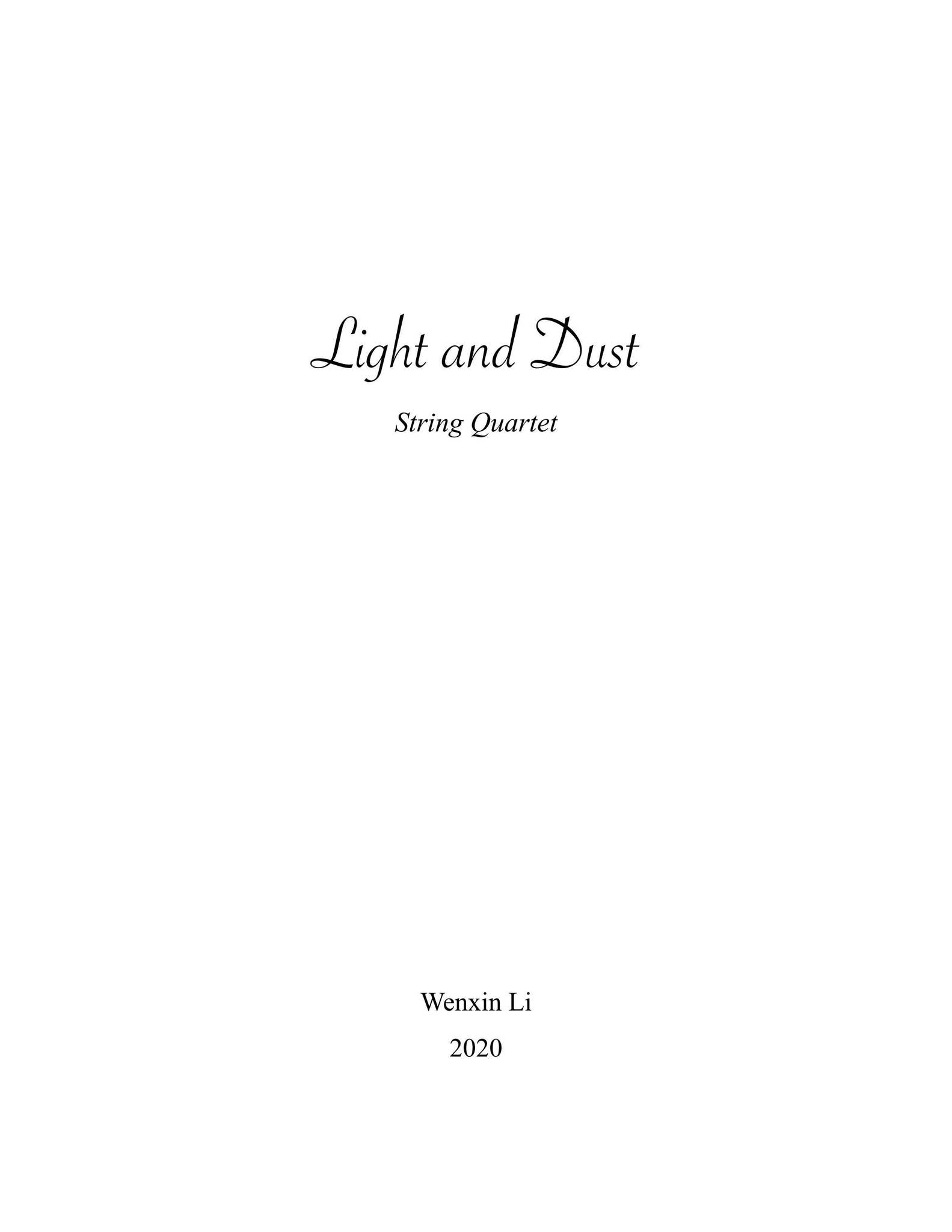 Light and Dust (string quartet) - Wenxin Li by Wenxin Li Music - Issuu