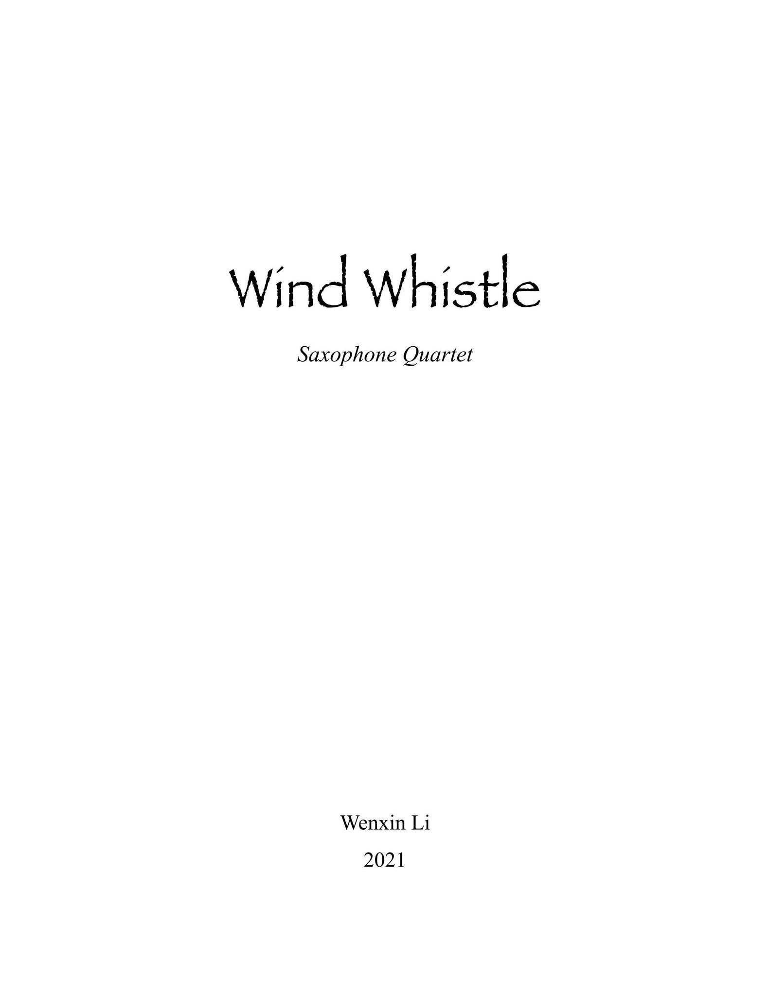 Wind Whistle (saxophone quartet) - Wenxin Li by Wenxin Li Music - Issuu
