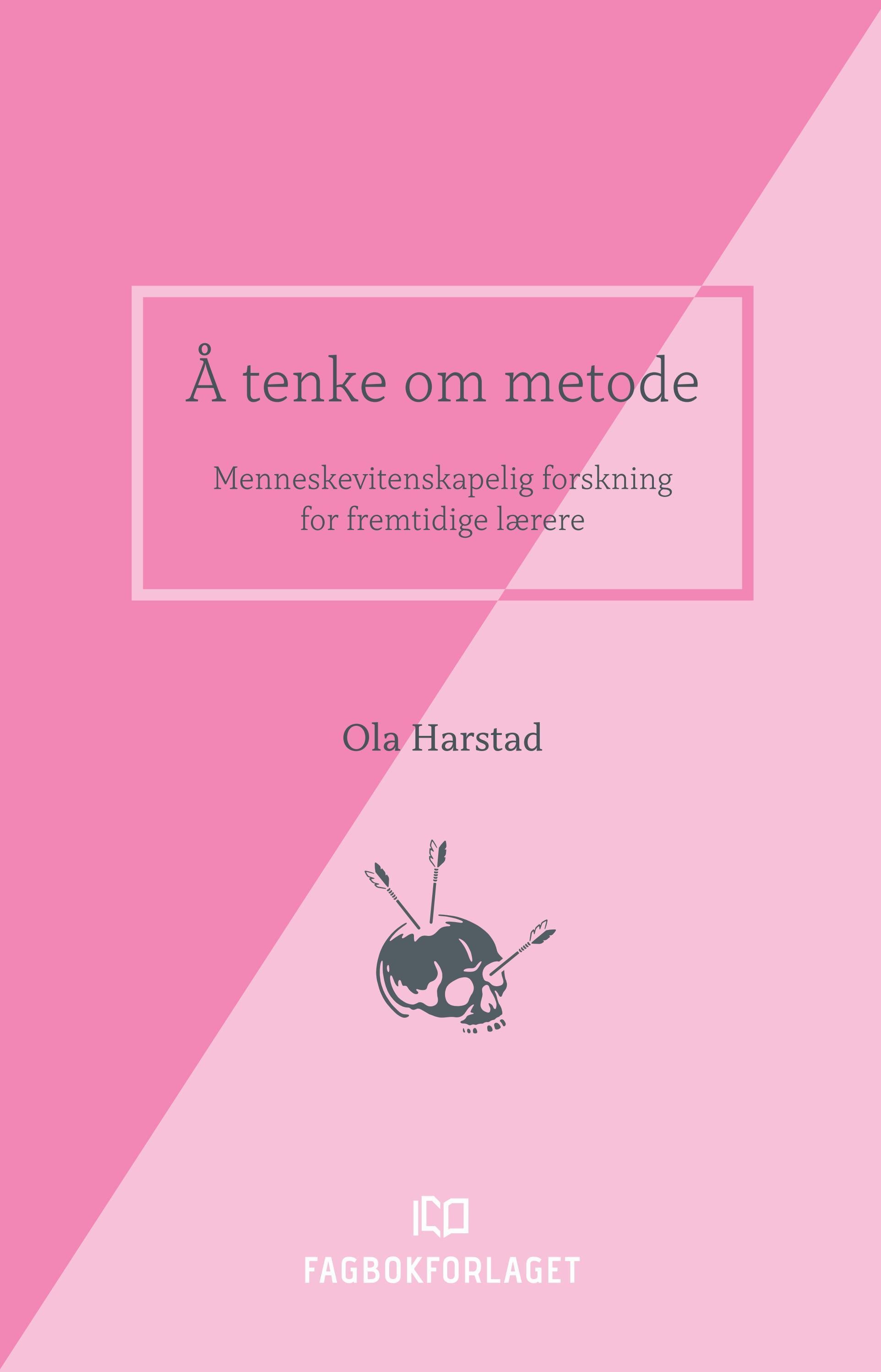 Å tenke om metode (9788245022865) by Fagbokforlaget - Issuu