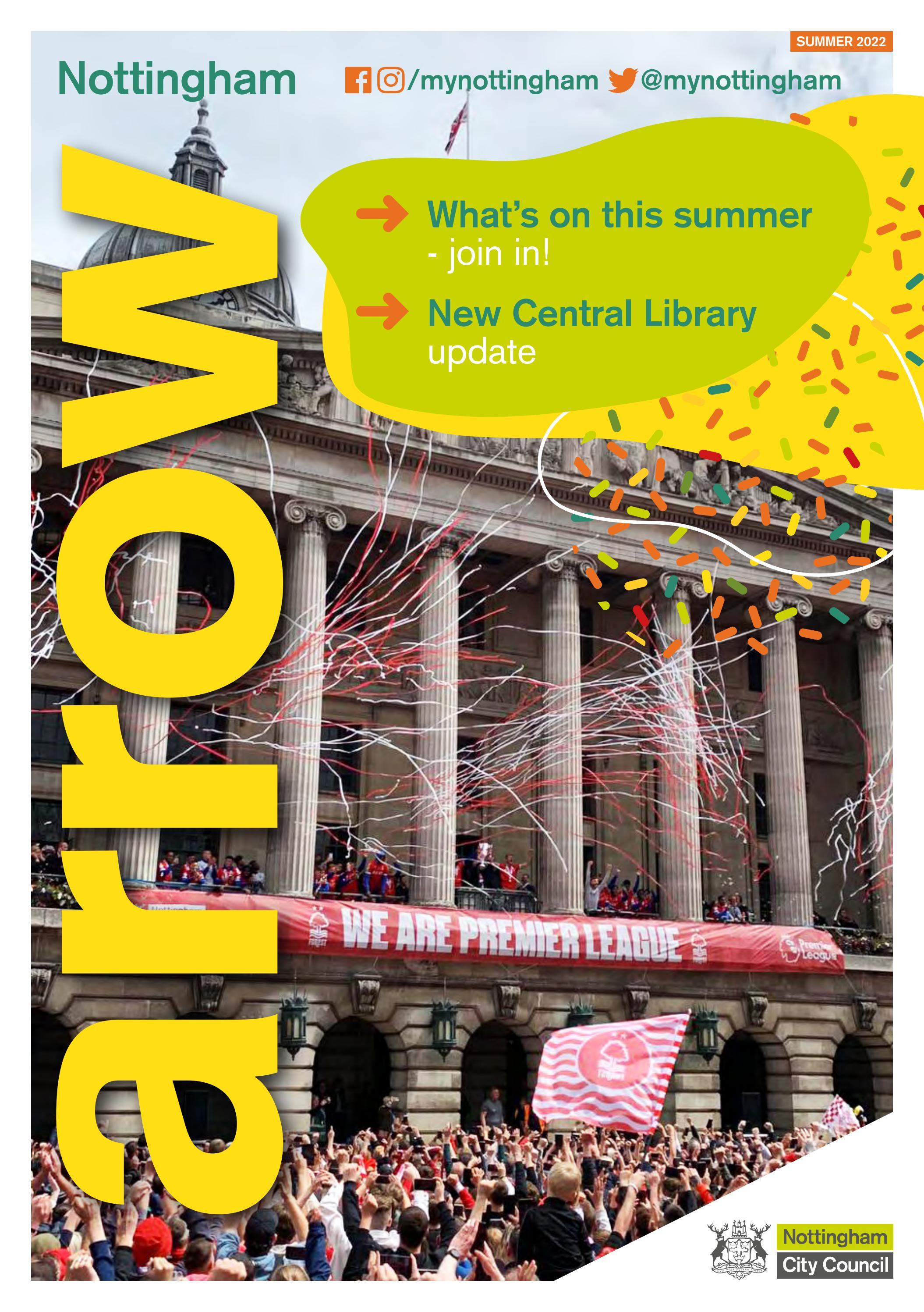 Nottingham Arrow Magazine Summer 2022 by nottinghamcitycouncil - Issuu
