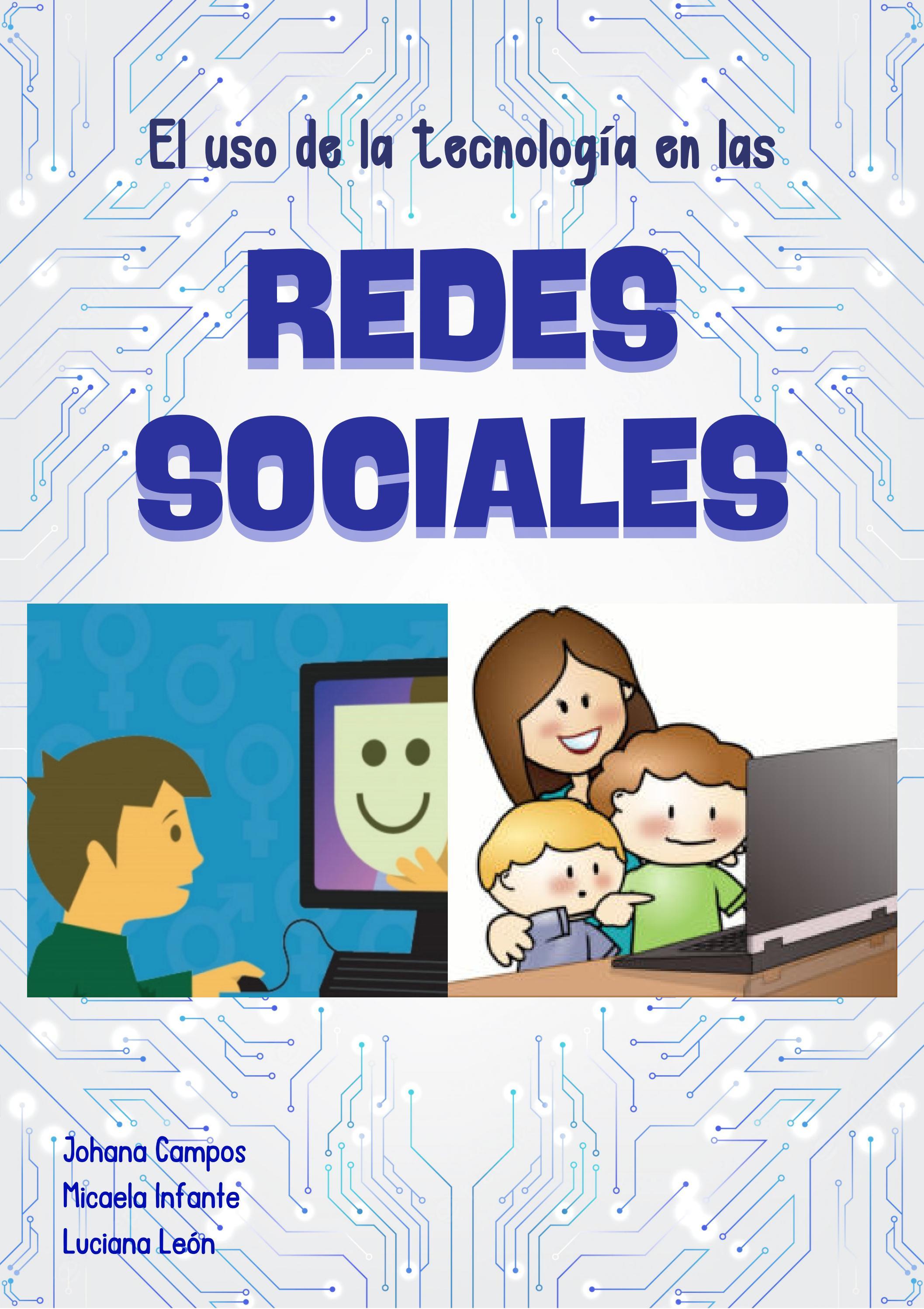 El uso de la tecnología en las redes sociales by luciana.leon.1A - Issuu
