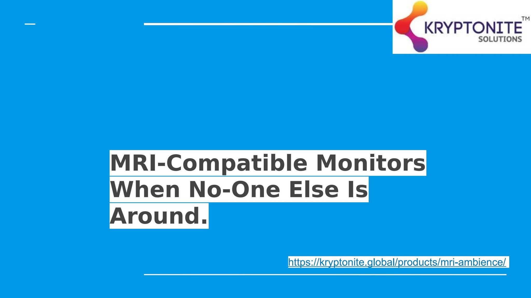 MRI compatible Display | MRI compatible Monitor by kryptonite solutions ...