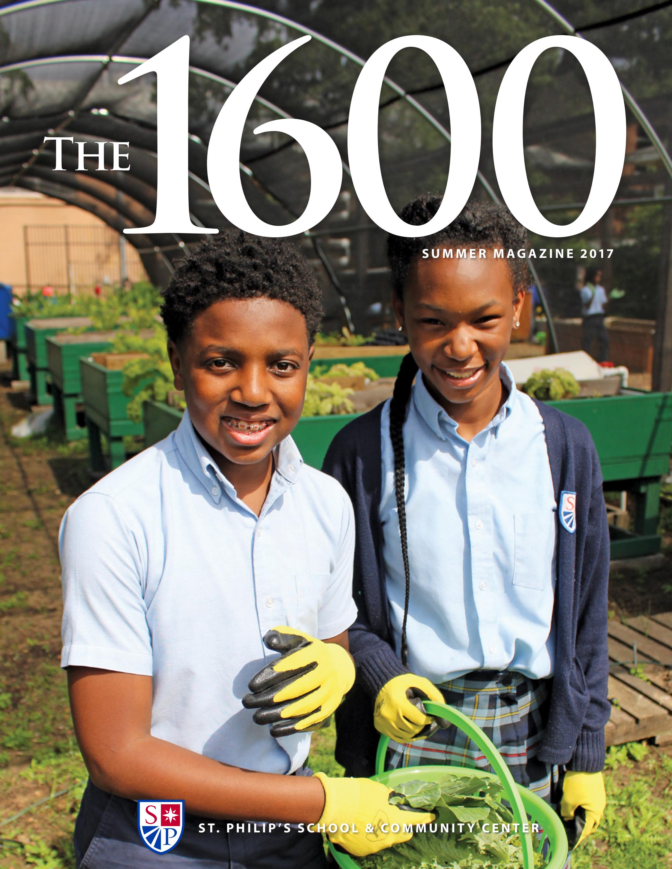 The 1600 Magazine - Summer 2017 by St. Philip's School & Community ...