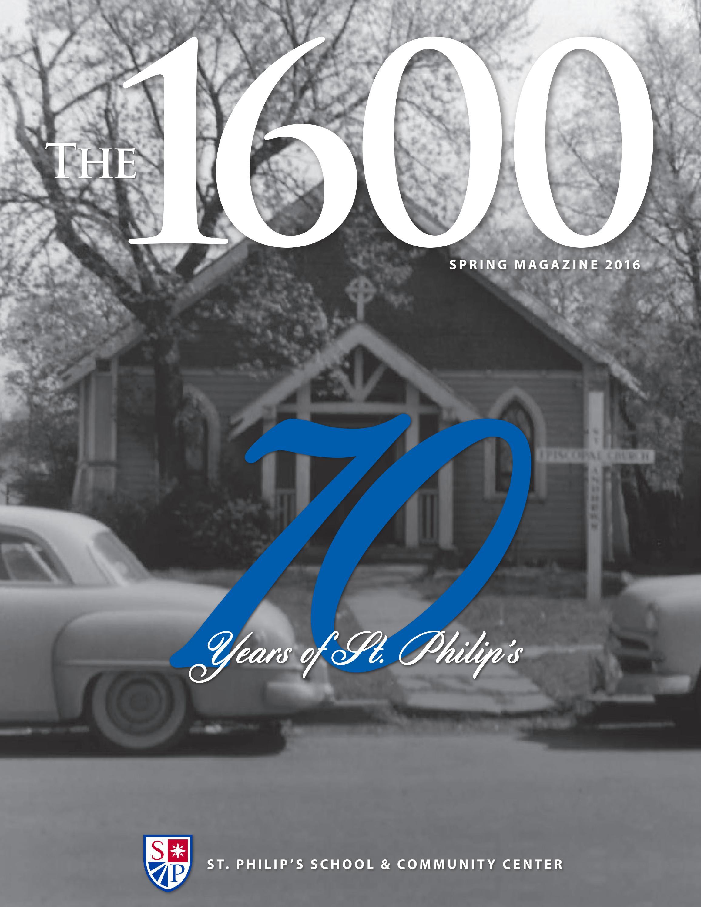 The 1600 Magazine - Spring 2016 by St. Philip's School & Community ...