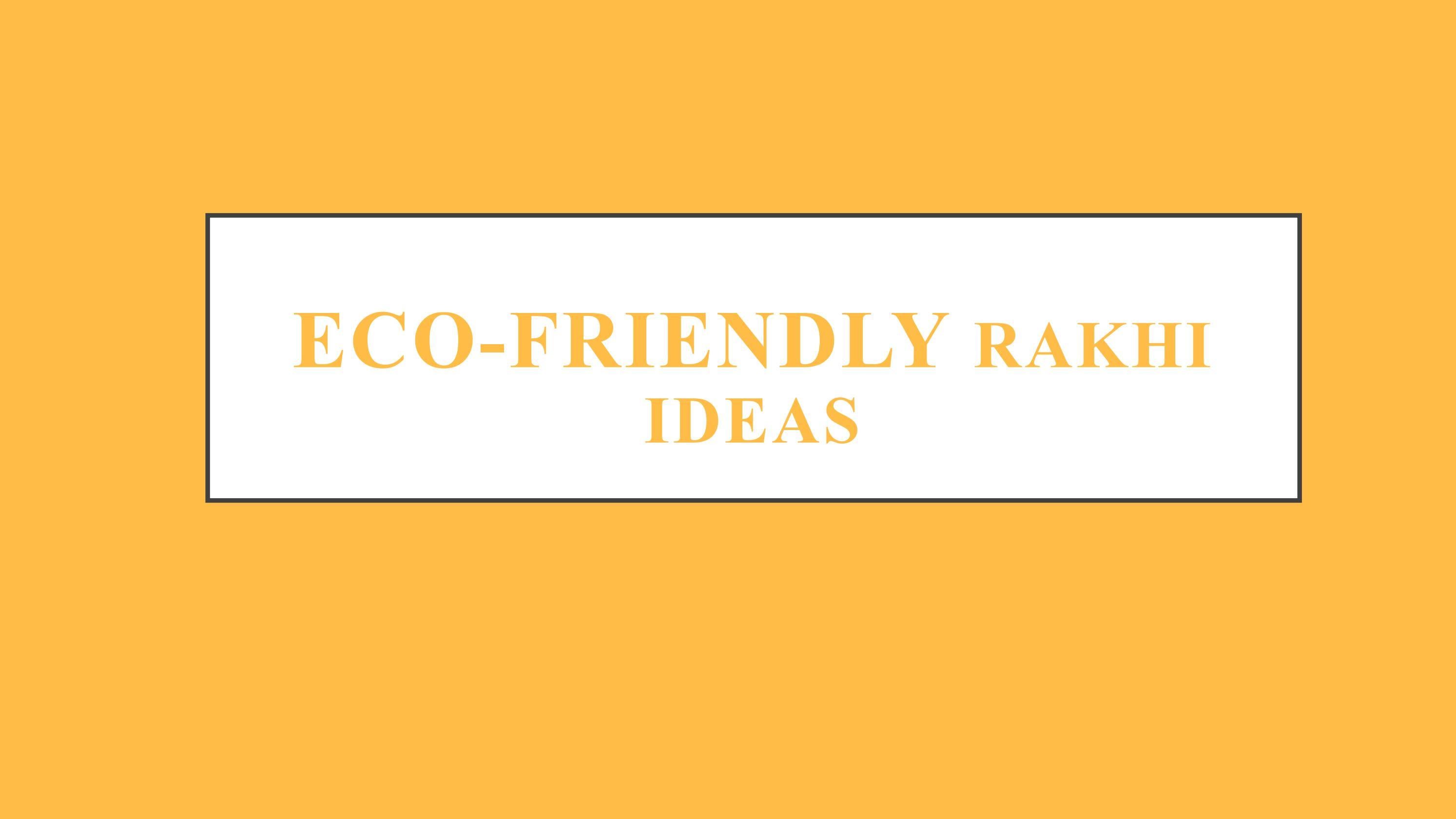 Eco friendly Rakhi Ideas By Naina Shah Issuu eco-friendly-rakhi-ideas-by-naina-shah-issuu