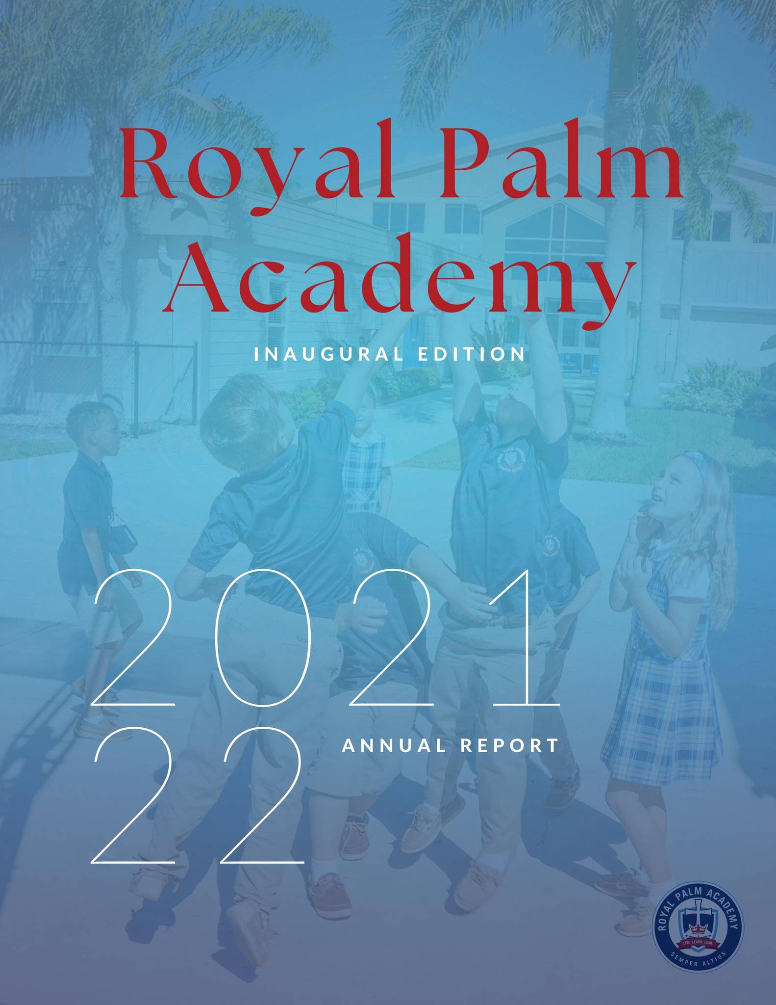 RPA 21-22 Annual Report by royalpalmacademy - Issuu