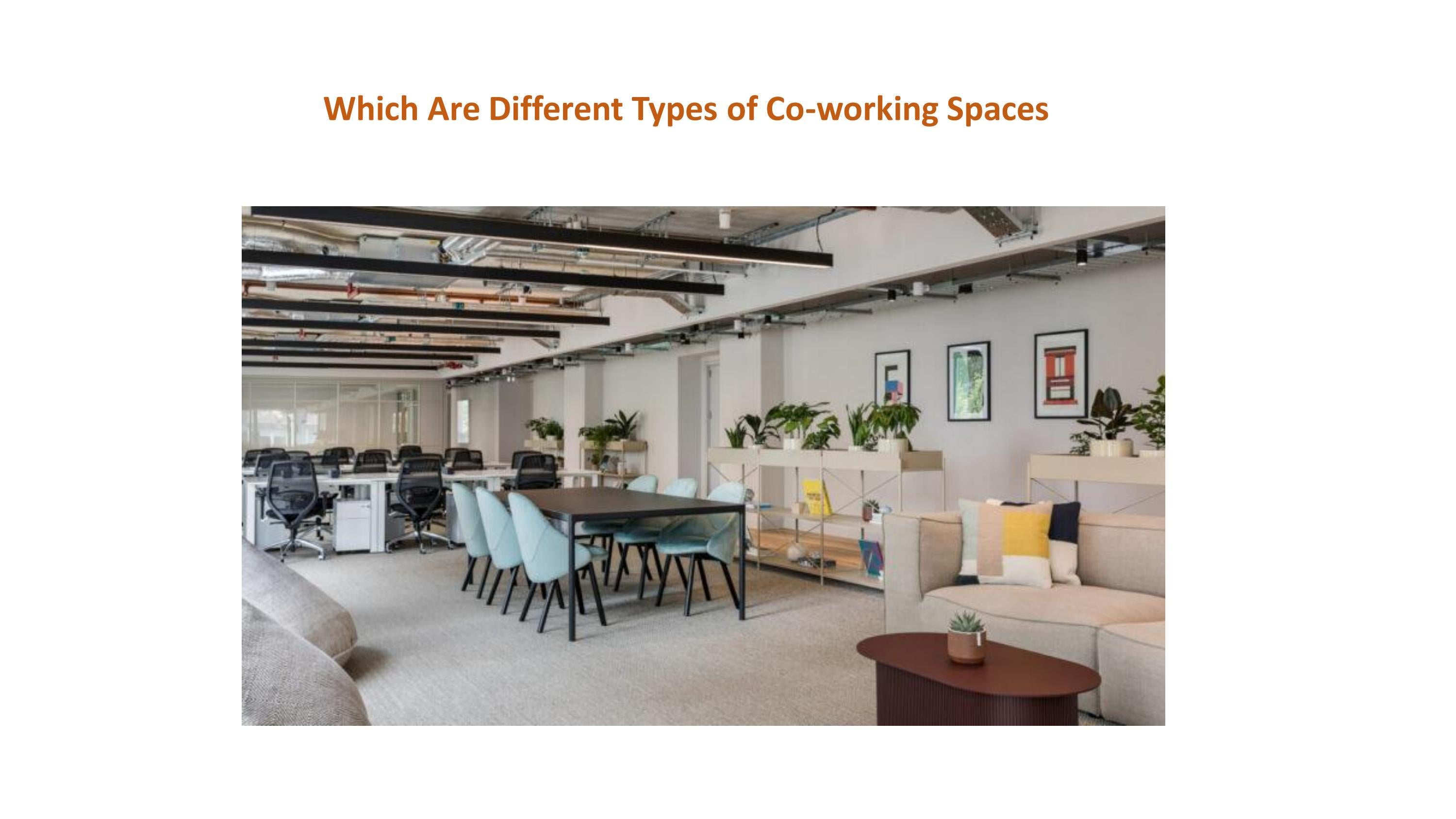 Which Are Different Types of Co-working Spaces by boardwalkindia - Issuu