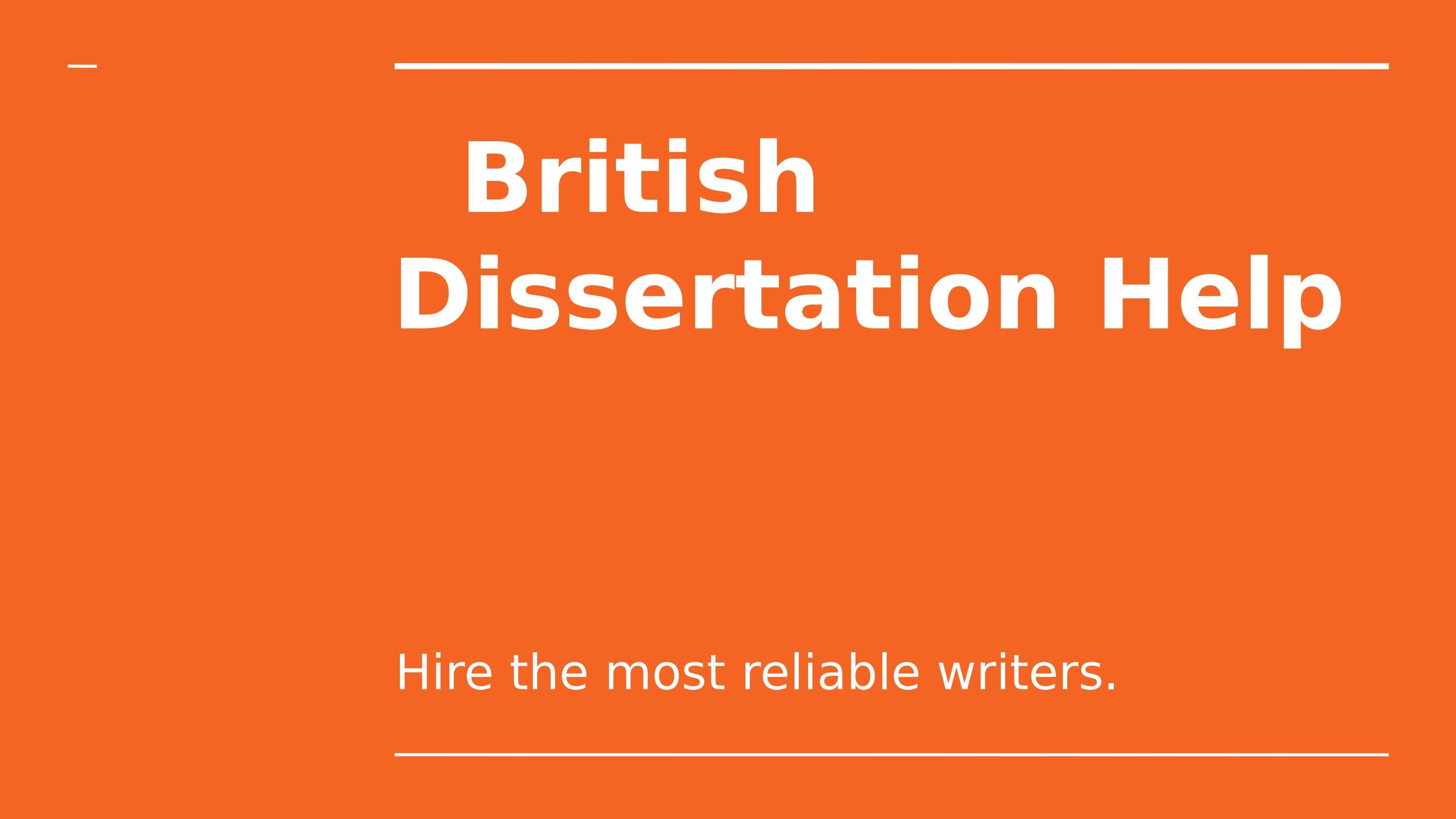 Best Dissertation Writing Service in UK by British Dissertation Help ...