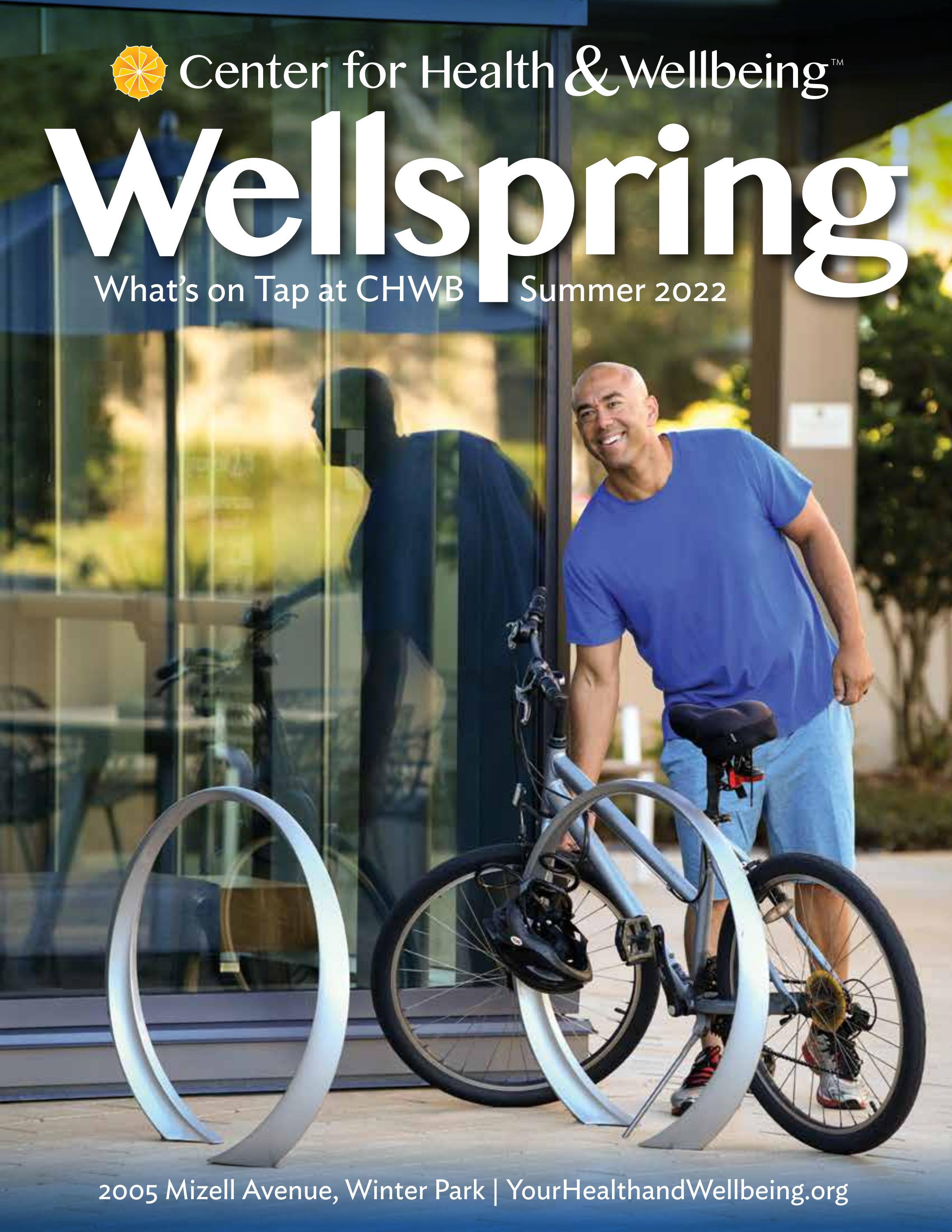 Wellspring Summer 2022: What's on Tap at CHWB by CHWB - Issuu