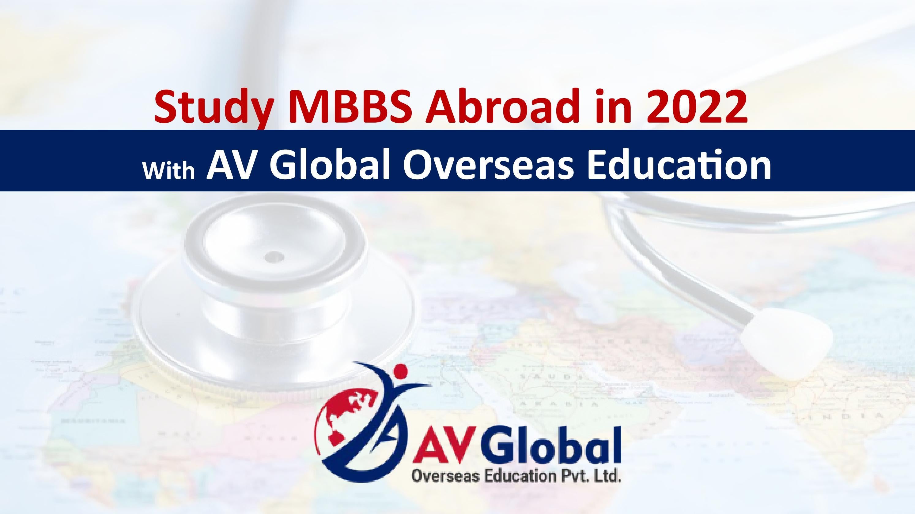 Study MBBS Abroad in 2022 With AV Global Overseas Education by mbbs ...