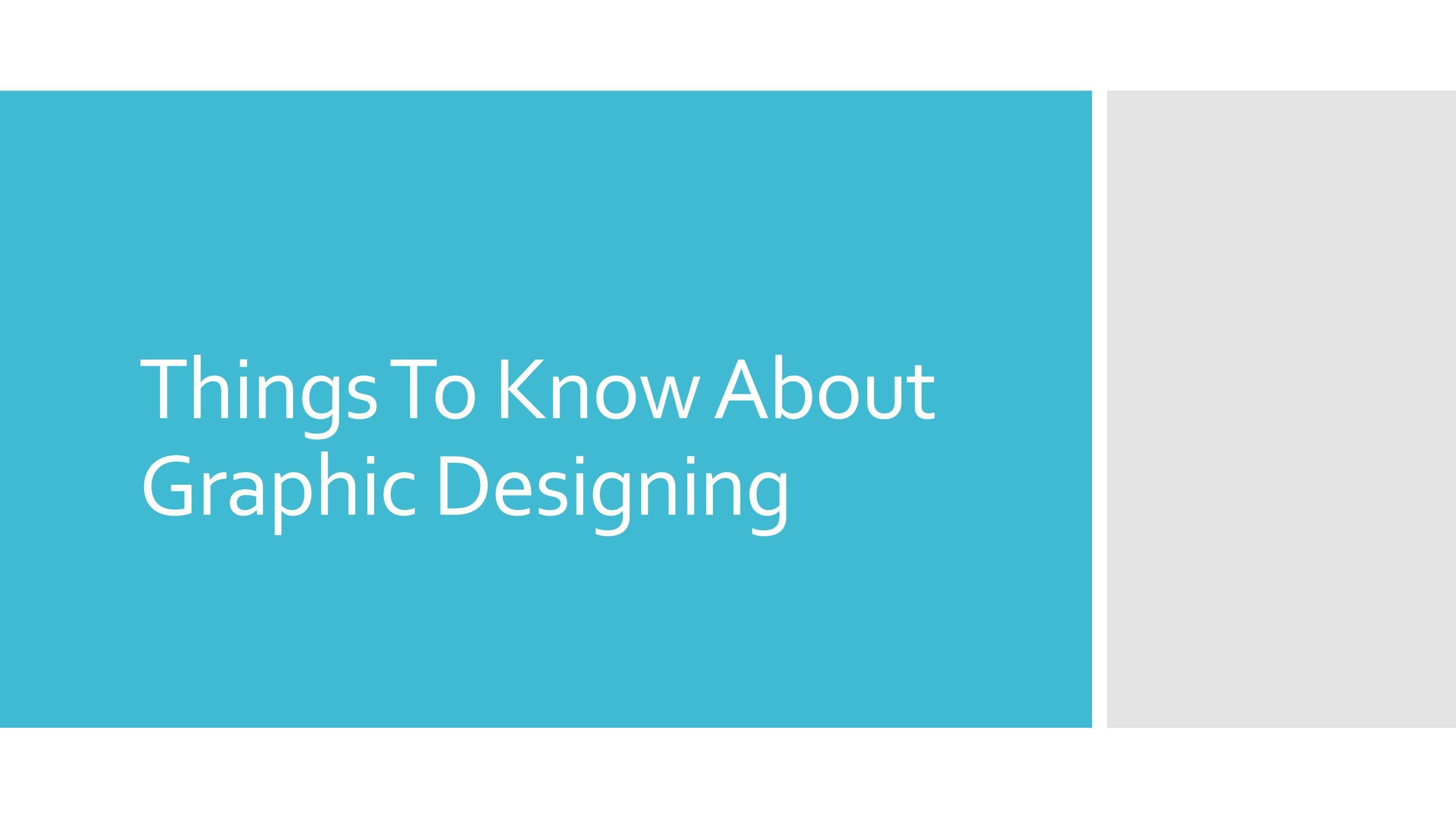 Things To Know About Graphic Designing by joeyravenfrancisco - Issuu