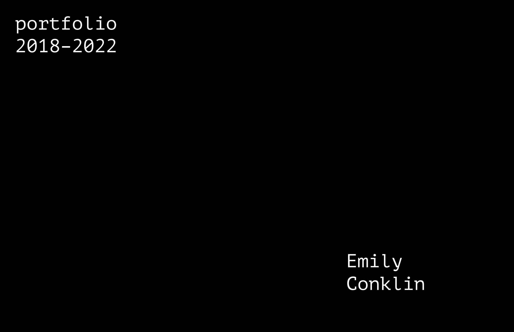 Emily Conklin: Portfolio 2018-2022 by emilygconklin - Issuu