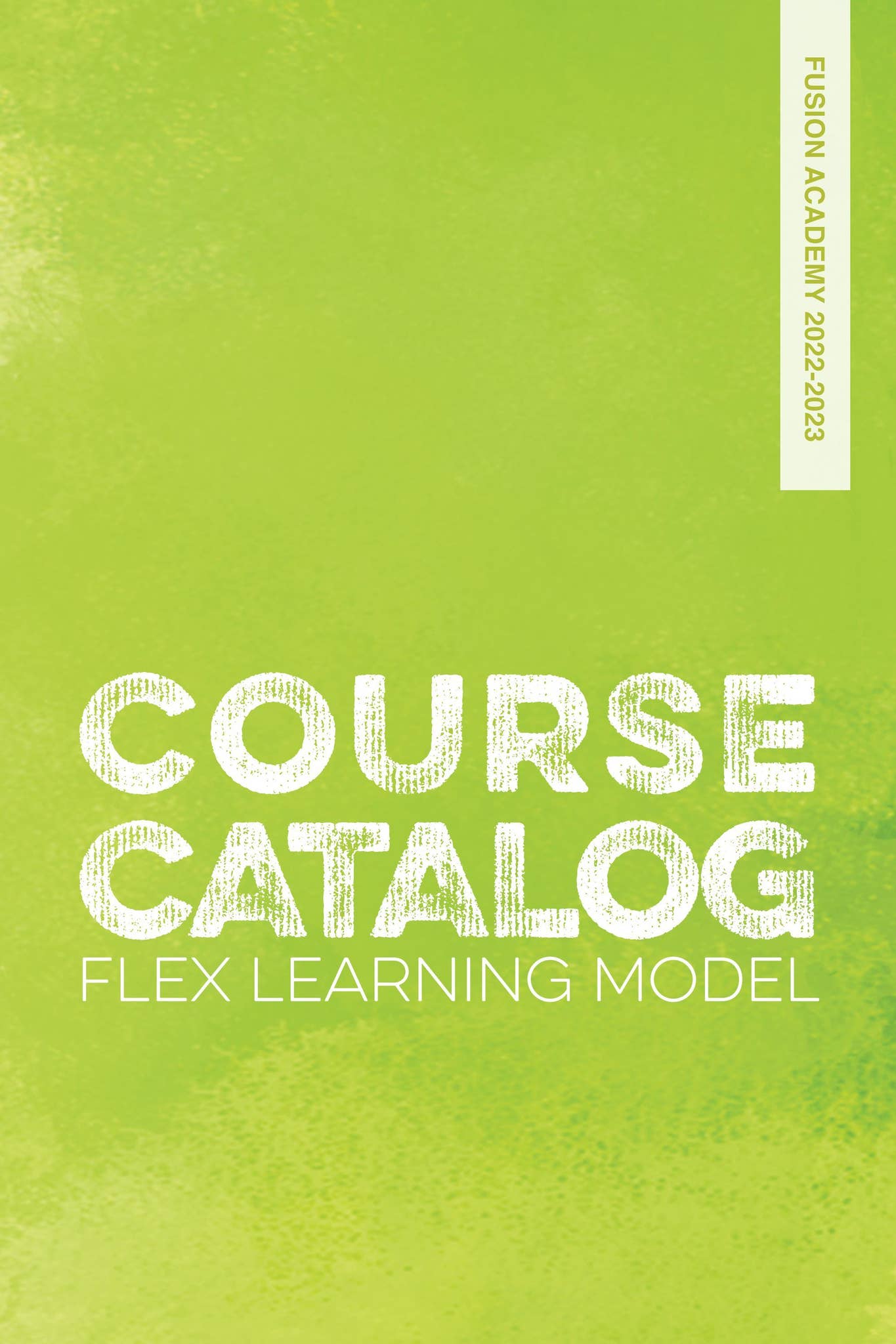 Fusion Course Catalog - Flex Learning Model by Fusion Academy - Issuu