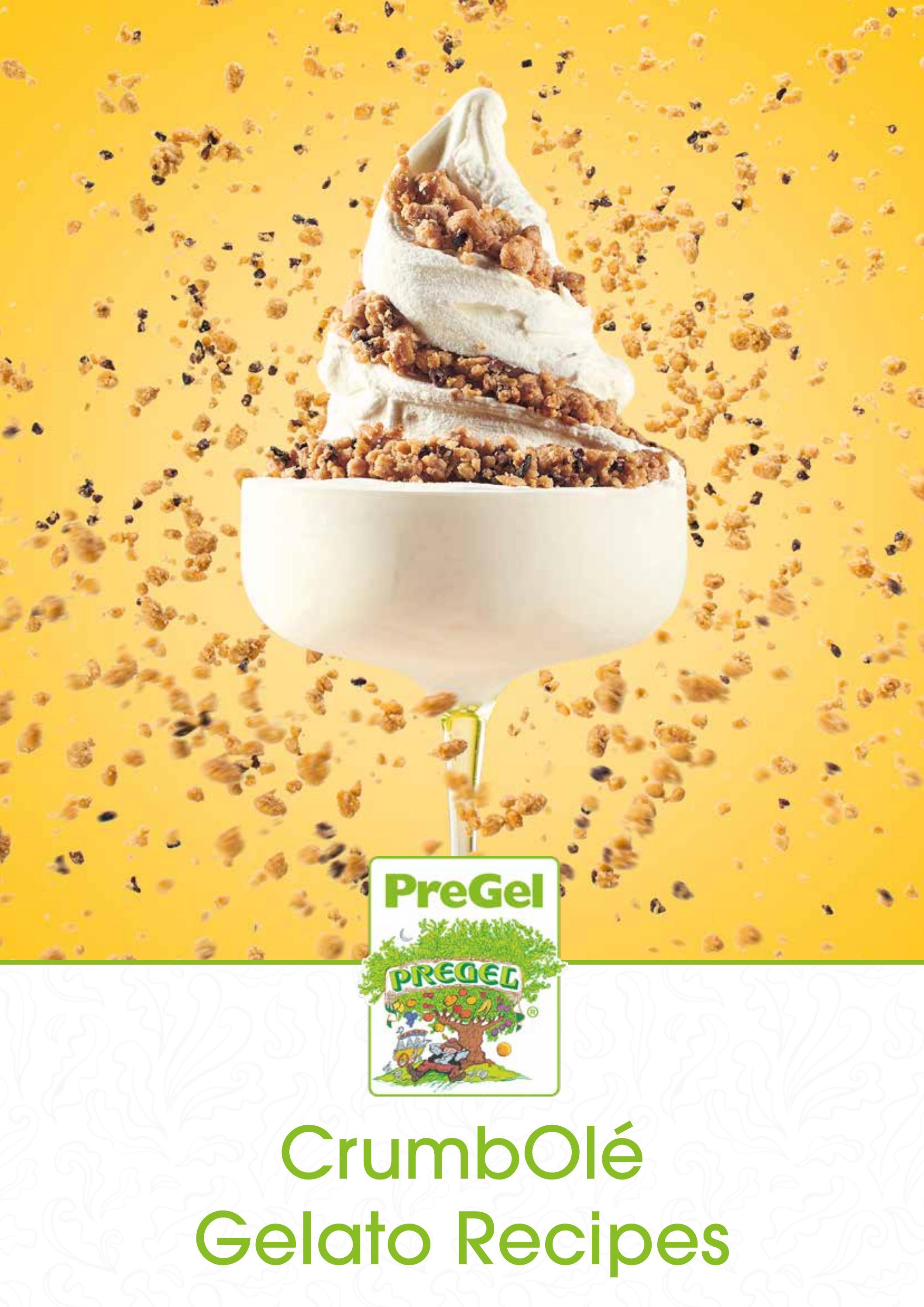 Pregel CrumbOlé Gelato Recipes by Sanza CVBA - Issuu