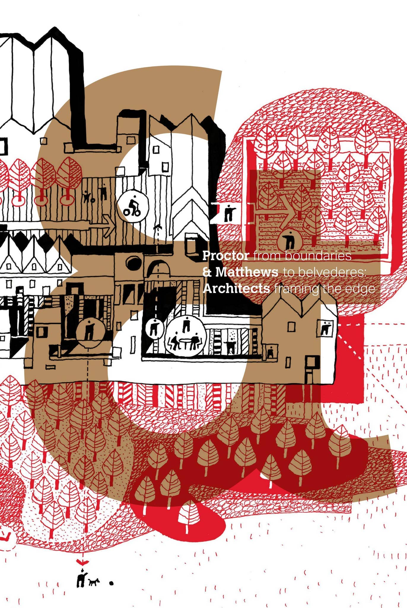 From Boundaies to Belvederes: framing the edge by Proctor & Matthews ...